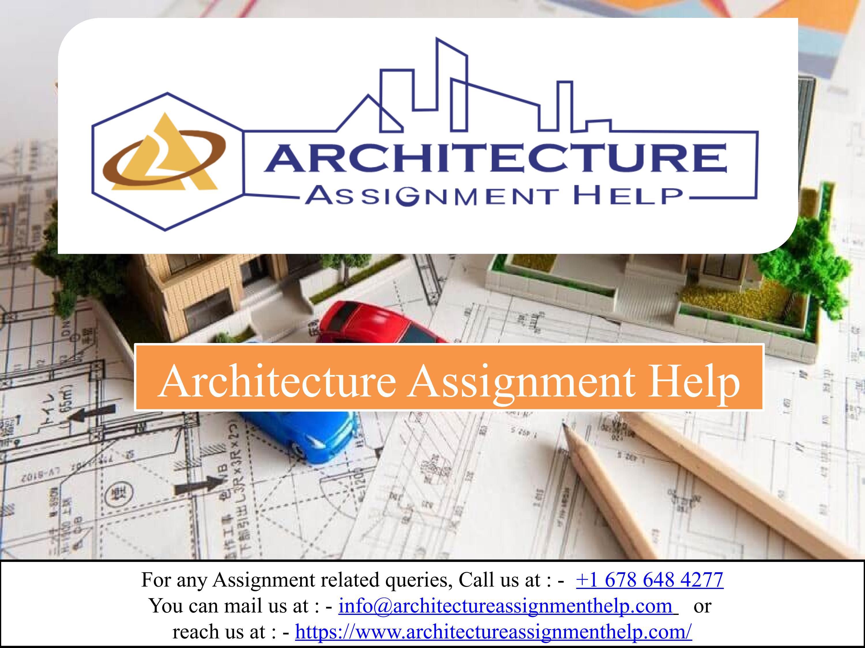 Architecture Assignment Help by Architecture Assignment Help - Issuu