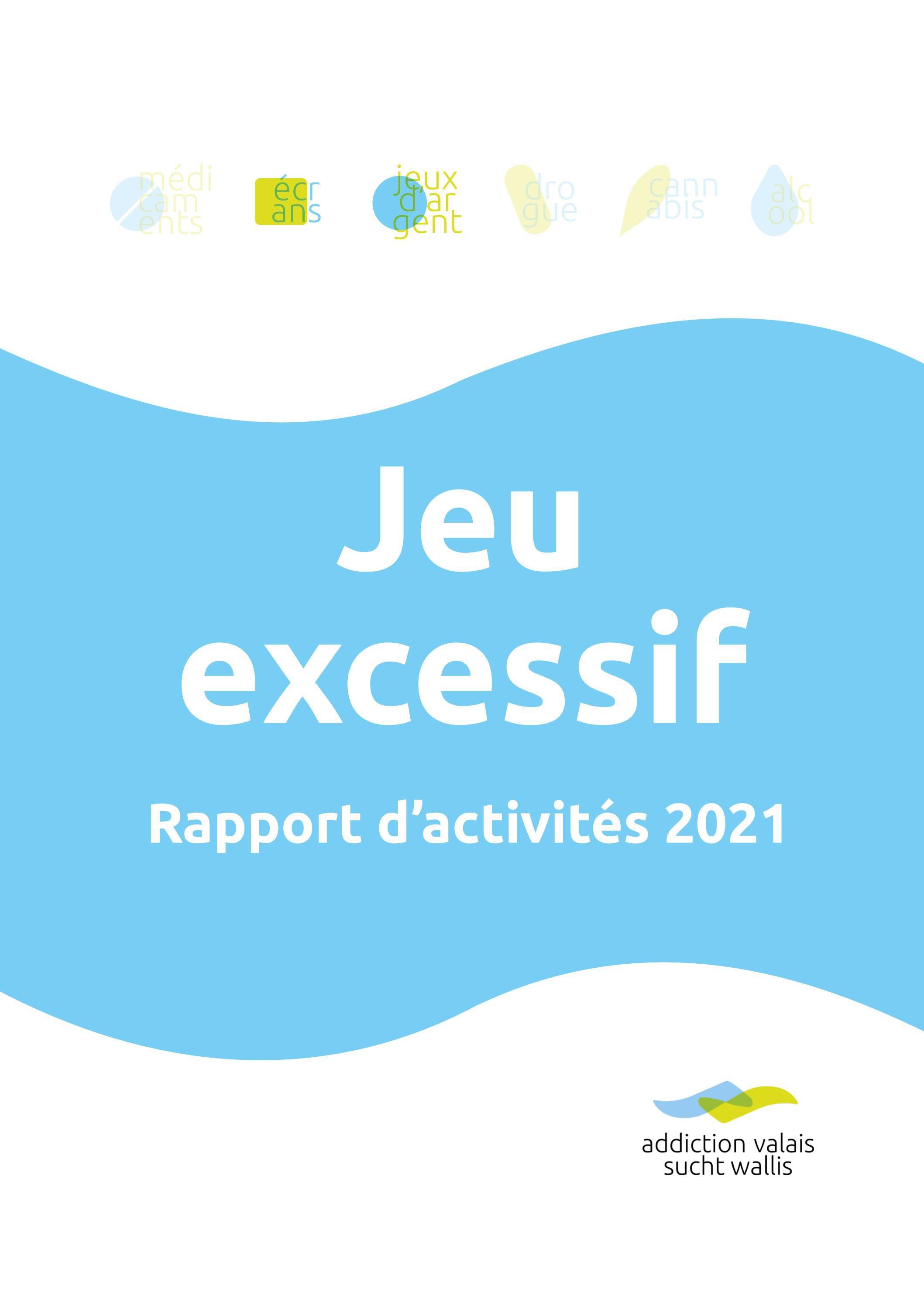 Rapport d'activités 2021 - Jeu Excessif by addiction-valais - Issuu