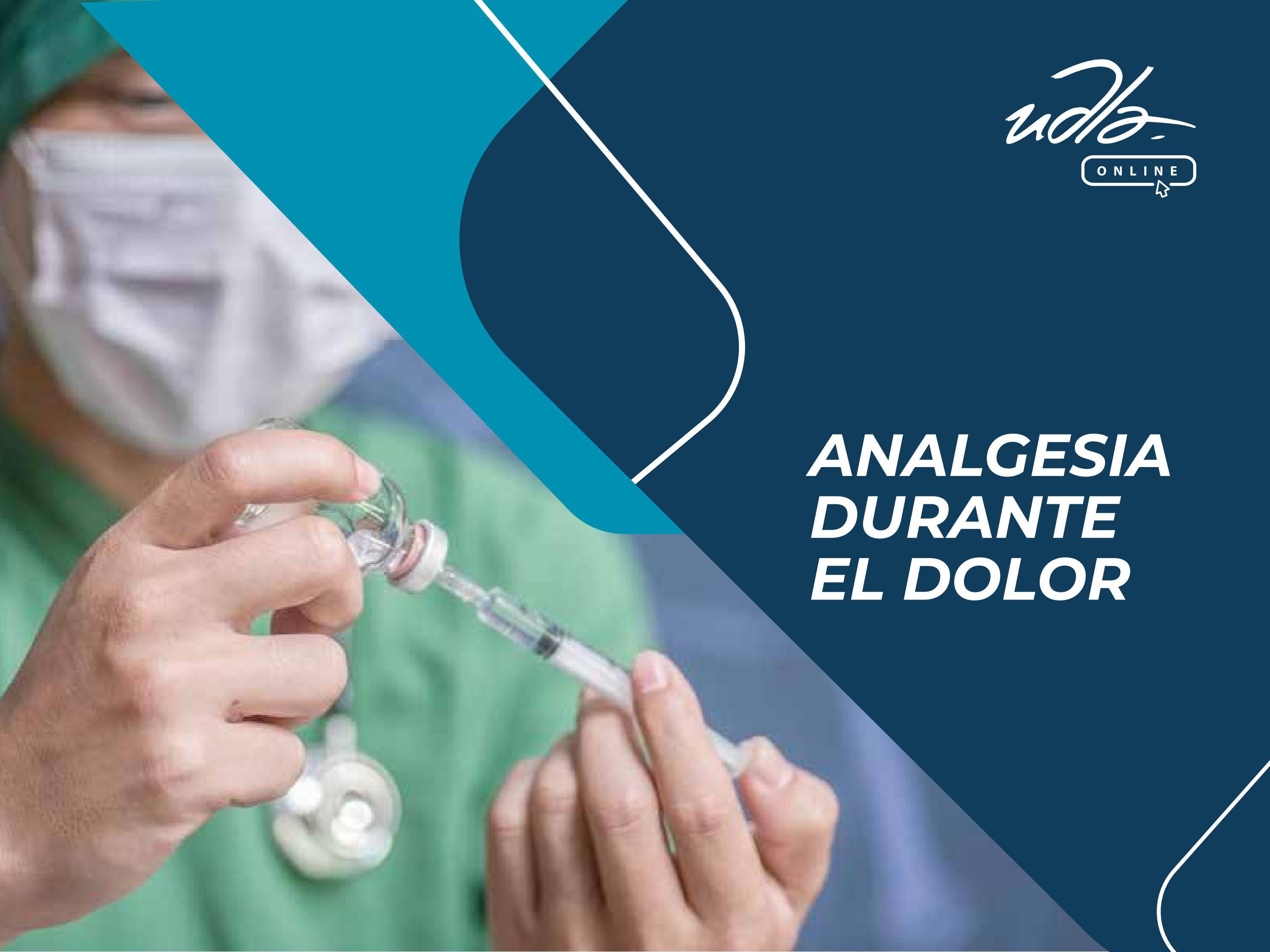 Analgesia durante el dolor by Universidad de Las Américas - Issuu