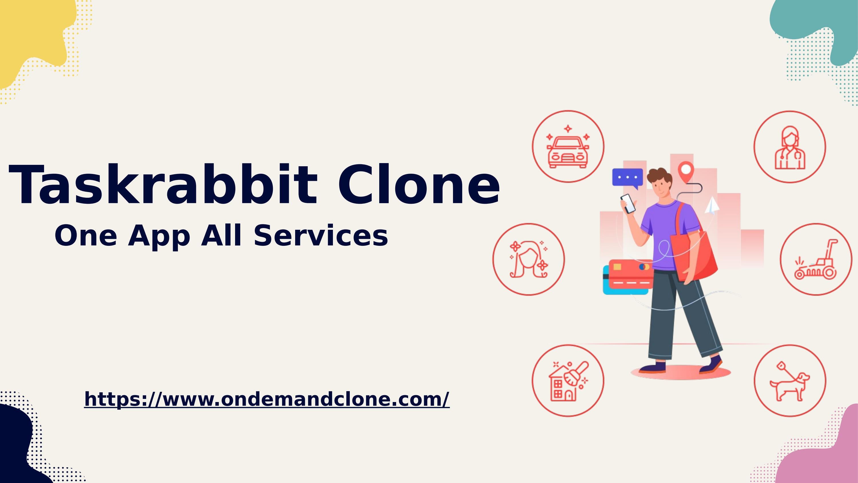 TaskRabbit Clone One App All Services by Frances Harper - Issuu