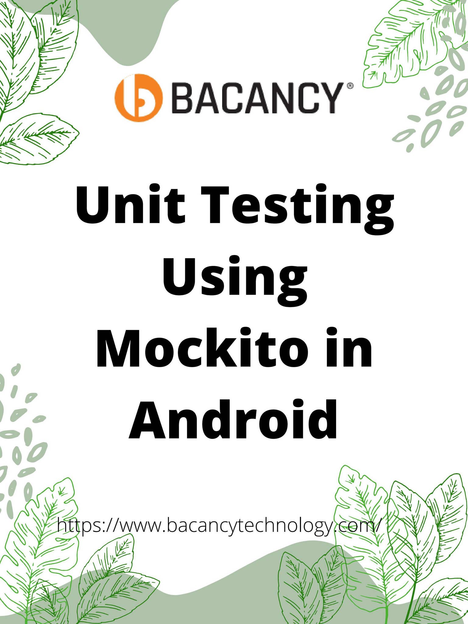 A Complete Guide On Unit Testing Using Mockito In Android By Bacancy