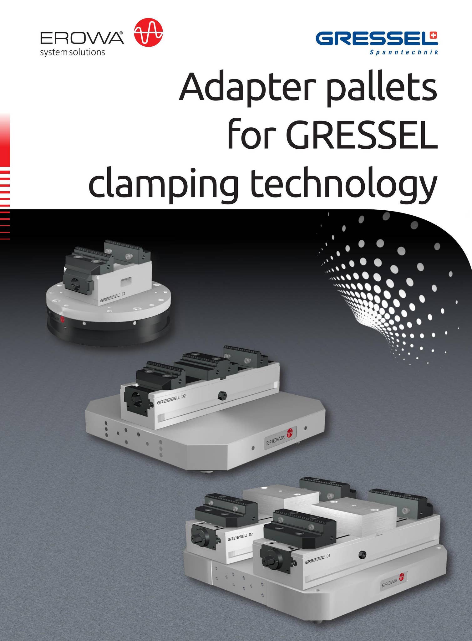 Adapter pallets for GRESSEL clamping technology by EROWA - Issuu