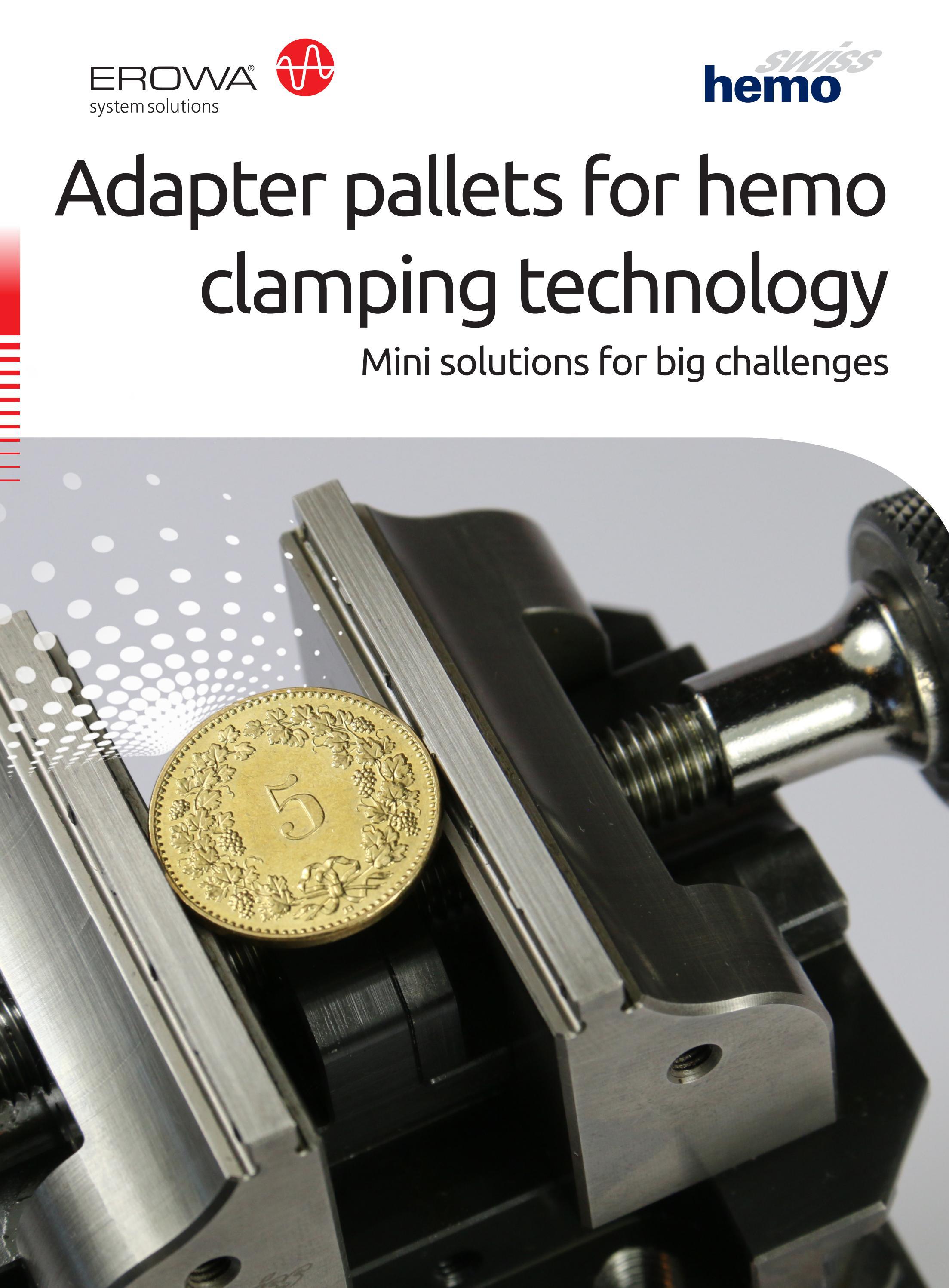 Adapter pallets for hemo clamping technology by EROWA - Issuu