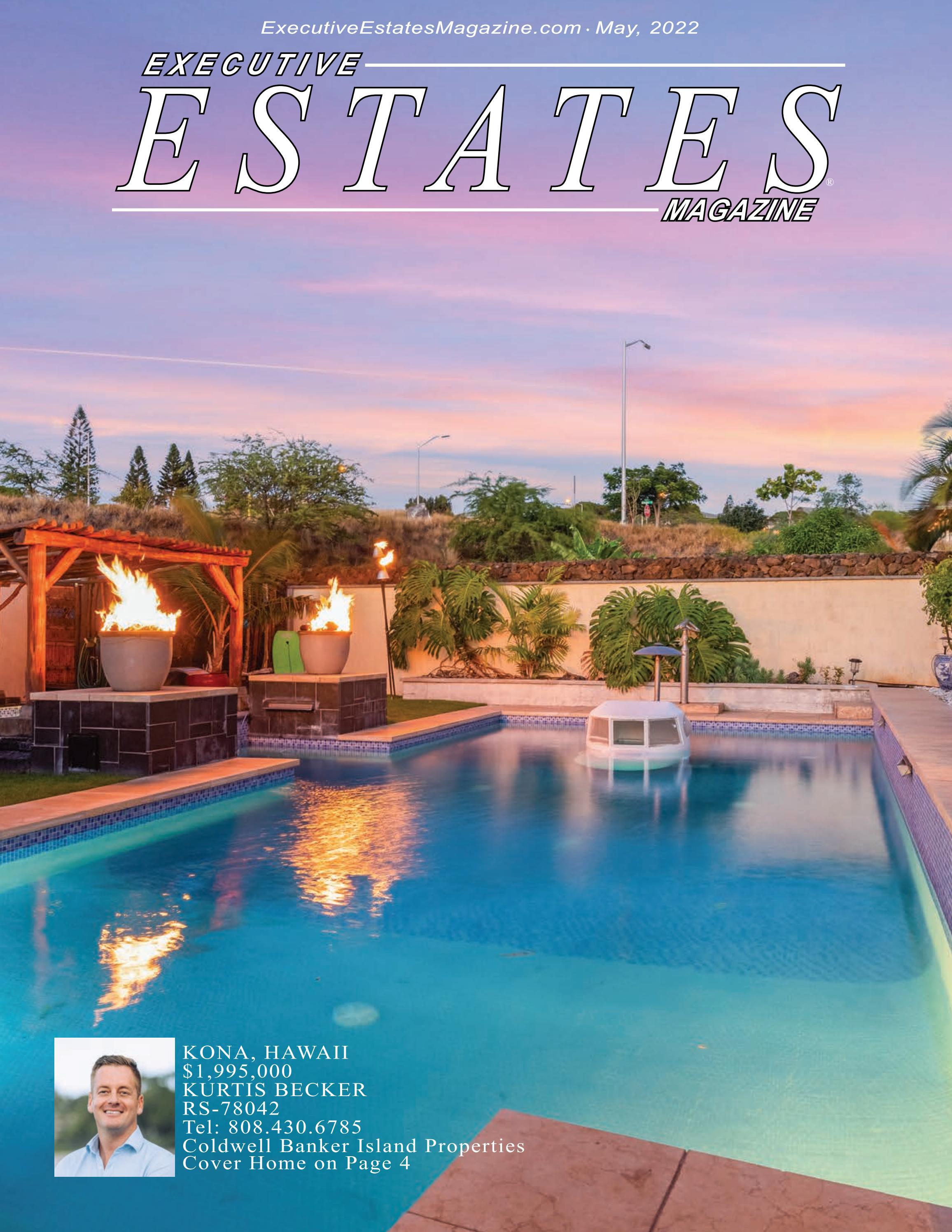 EXECUTIVE ESTATES MAGAZINE KONA HAWAII MAY 2022 by Executive Agent ...