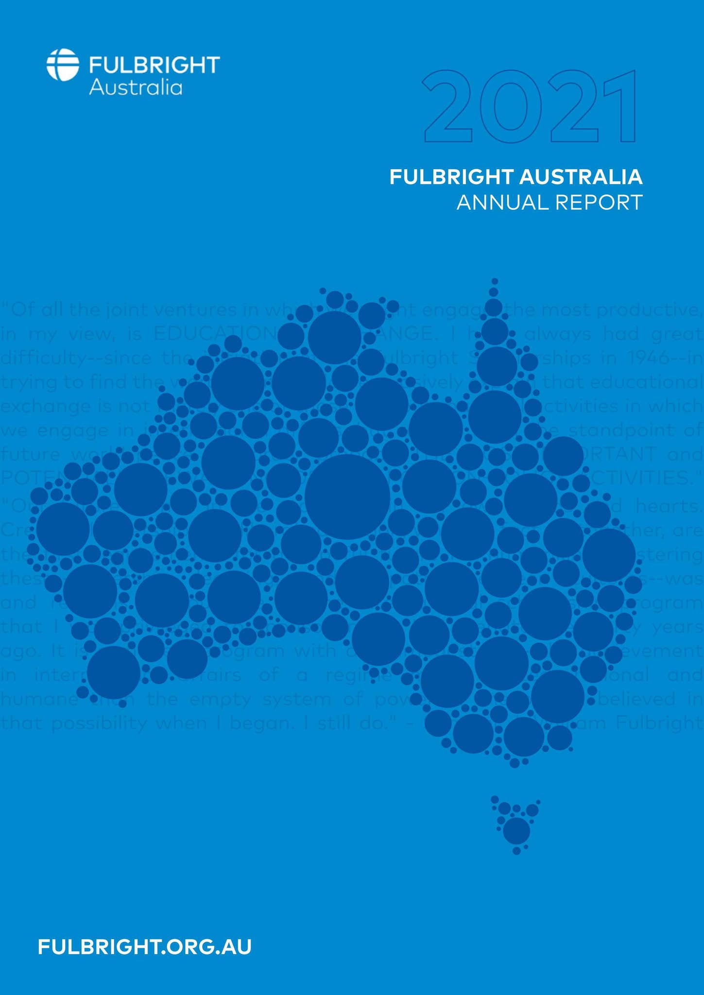 2021 Fulbright Australia Annual Report by Fulbright Australia - Issuu