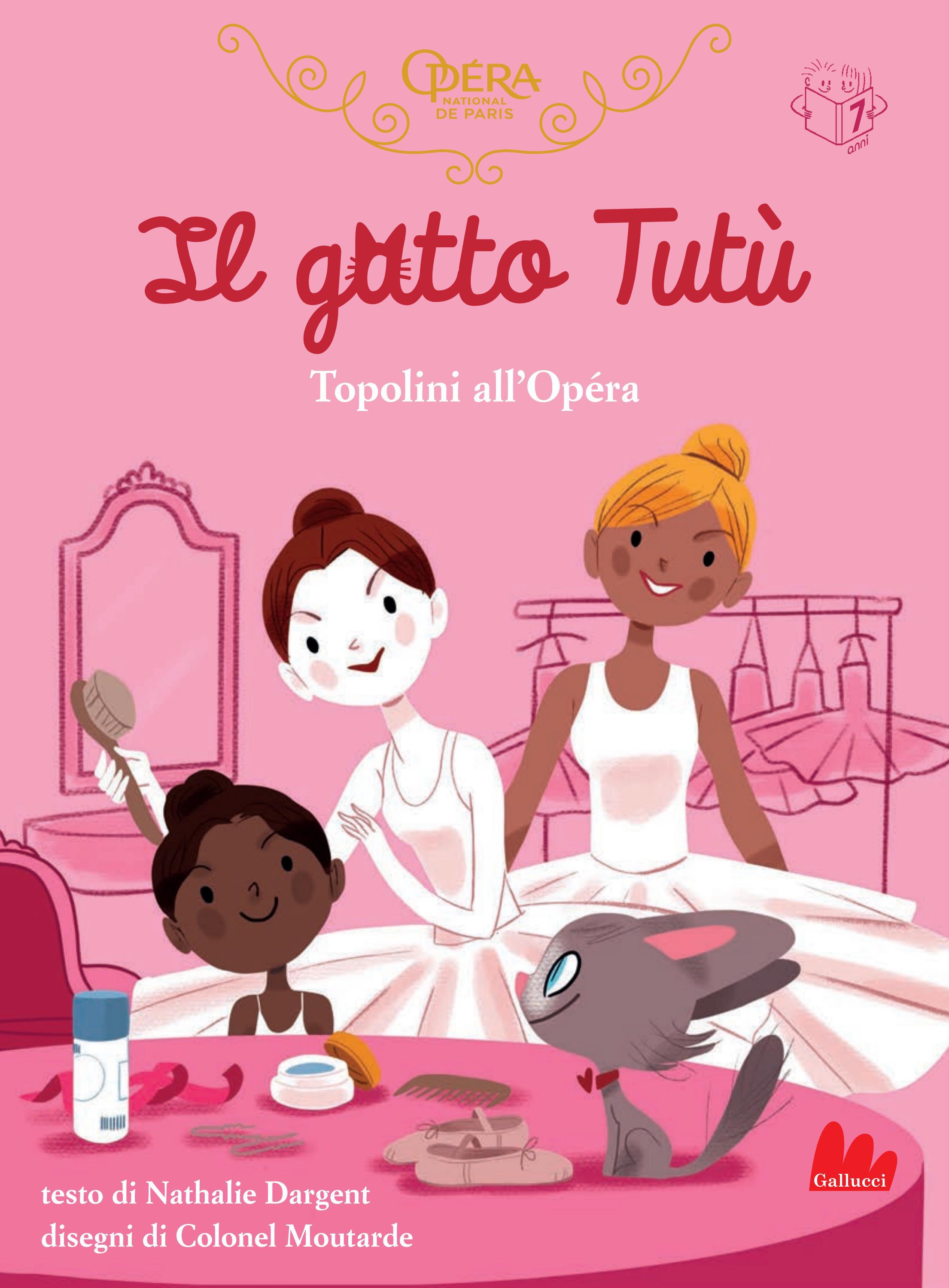 Il gatto Tutù. Topolini all'Opéra by Carlo Gallucci editore Srl - Issuu