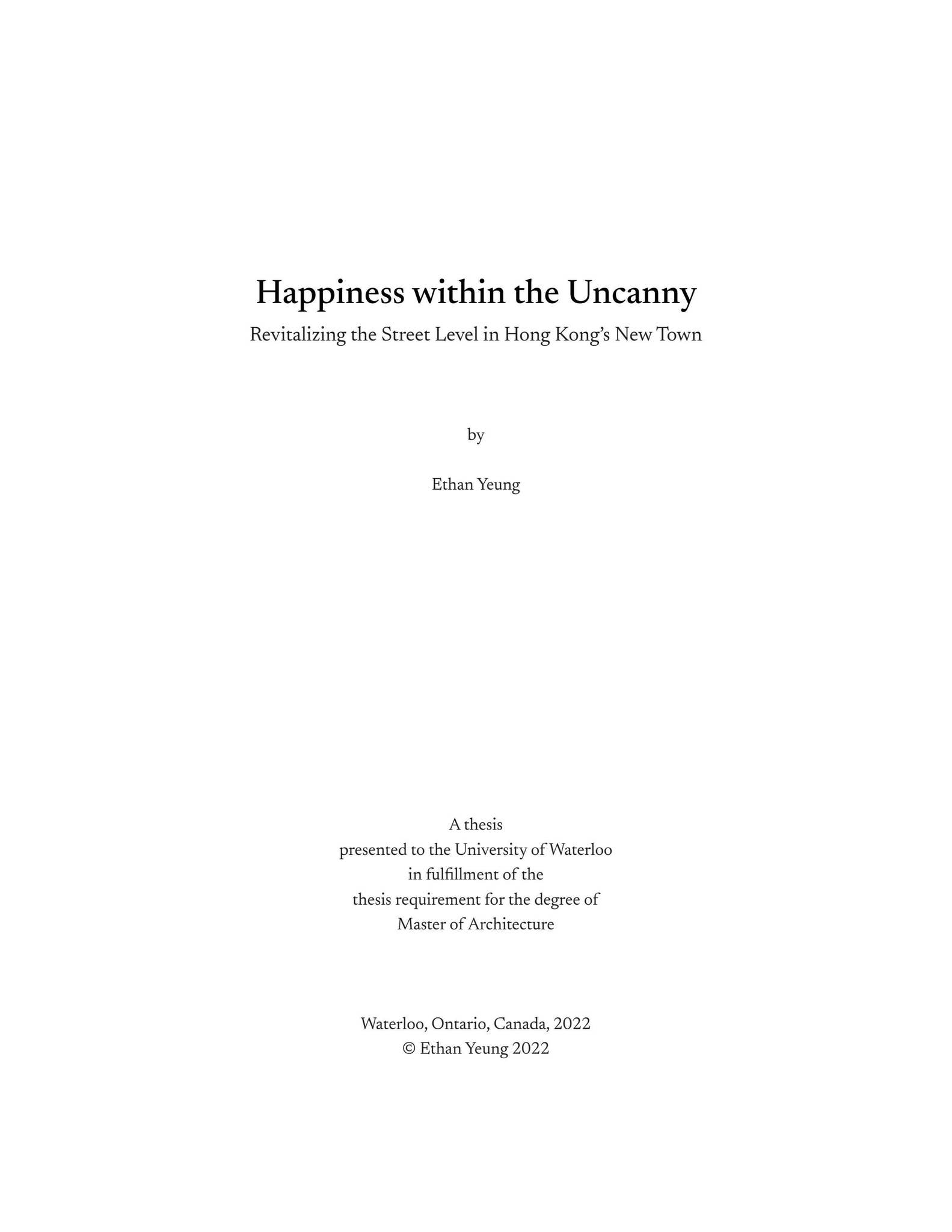 Happiness within the Uncanny: Revitalizing the Street Level in Hong ...