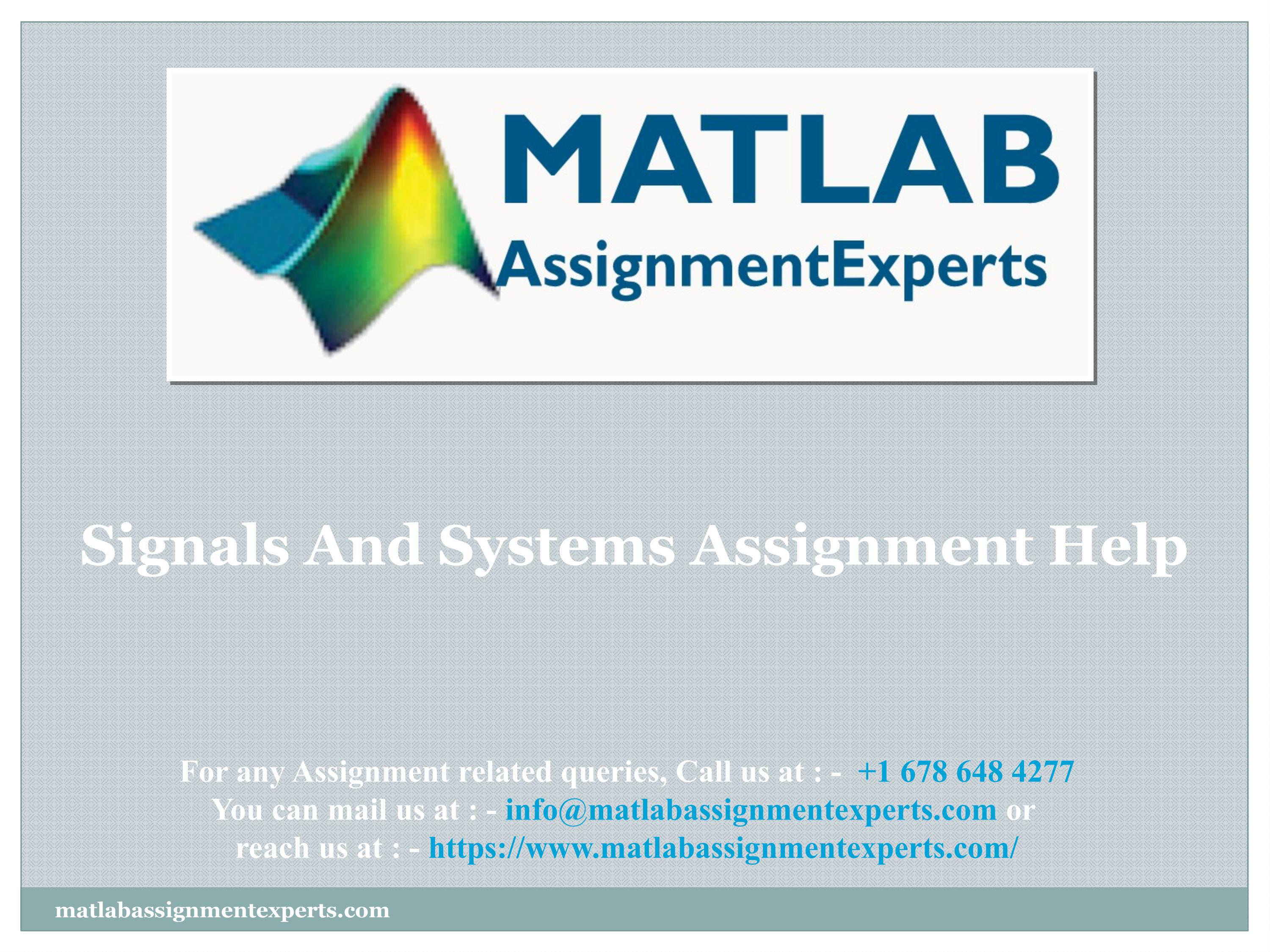 Signals And Systems Assignment Help by Matlab Assignment Experts - Issuu