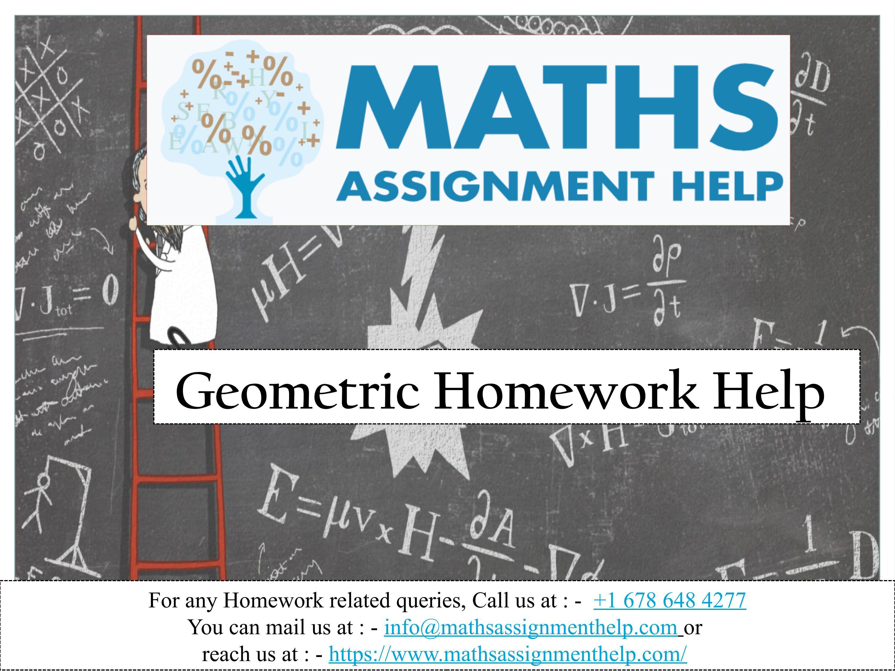 Geometric Homework Help by Maths Assignment Help - Issuu