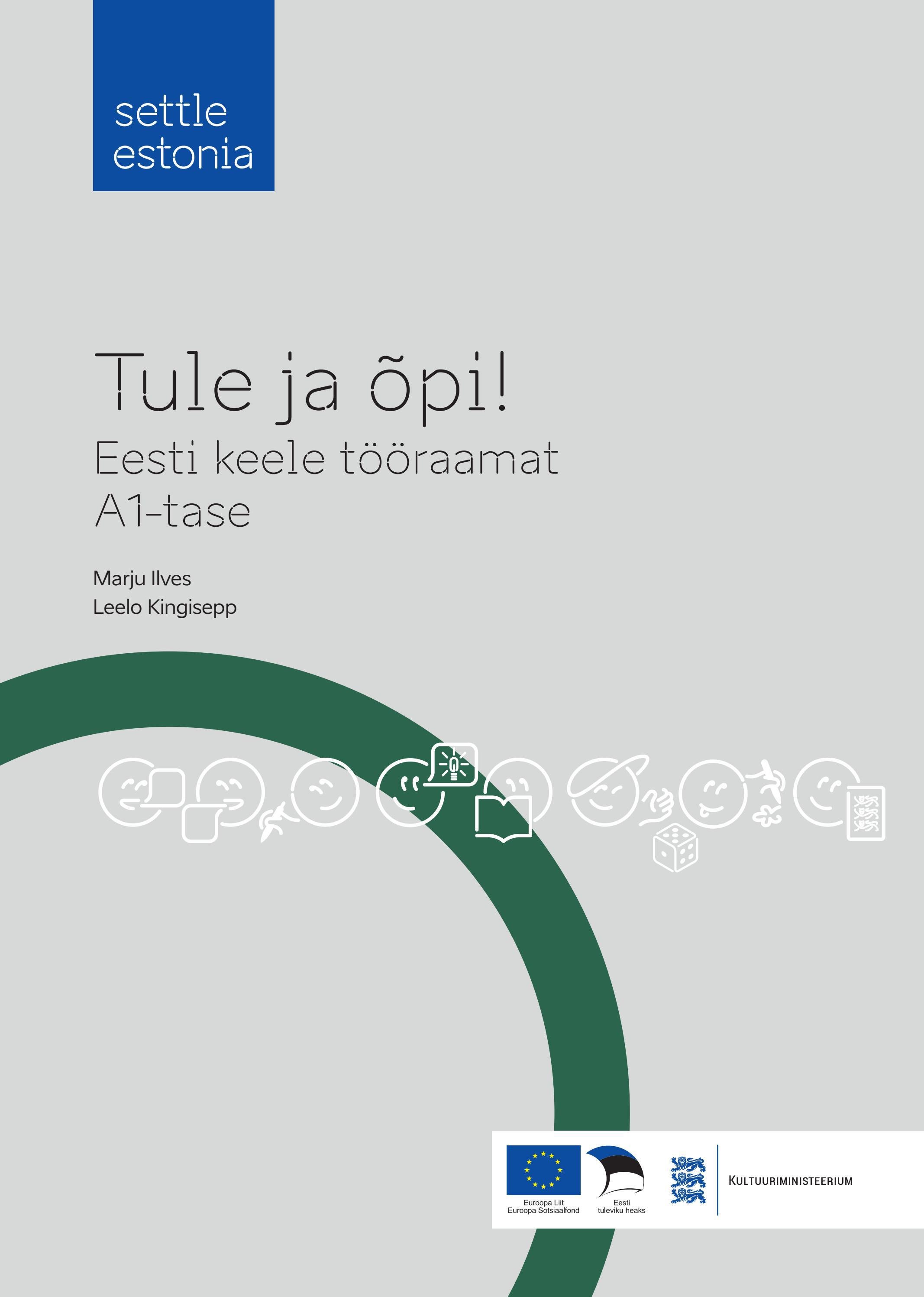 Kohanemisprogramm Settle in Estonia: A1 keeleõpik by Settle in Estonia ...