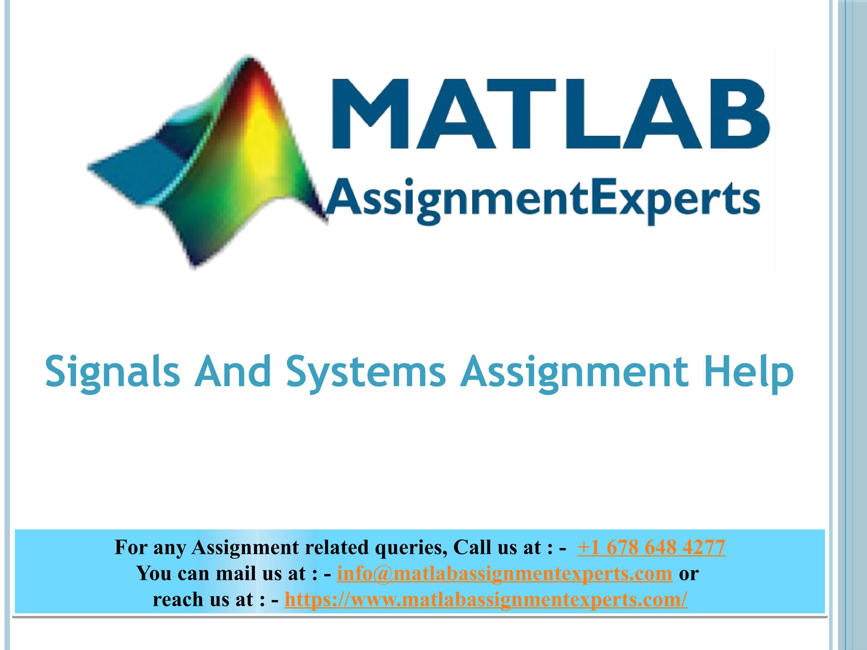 Signals And Systems Assignment Help by Matlab Assignment Experts - Issuu