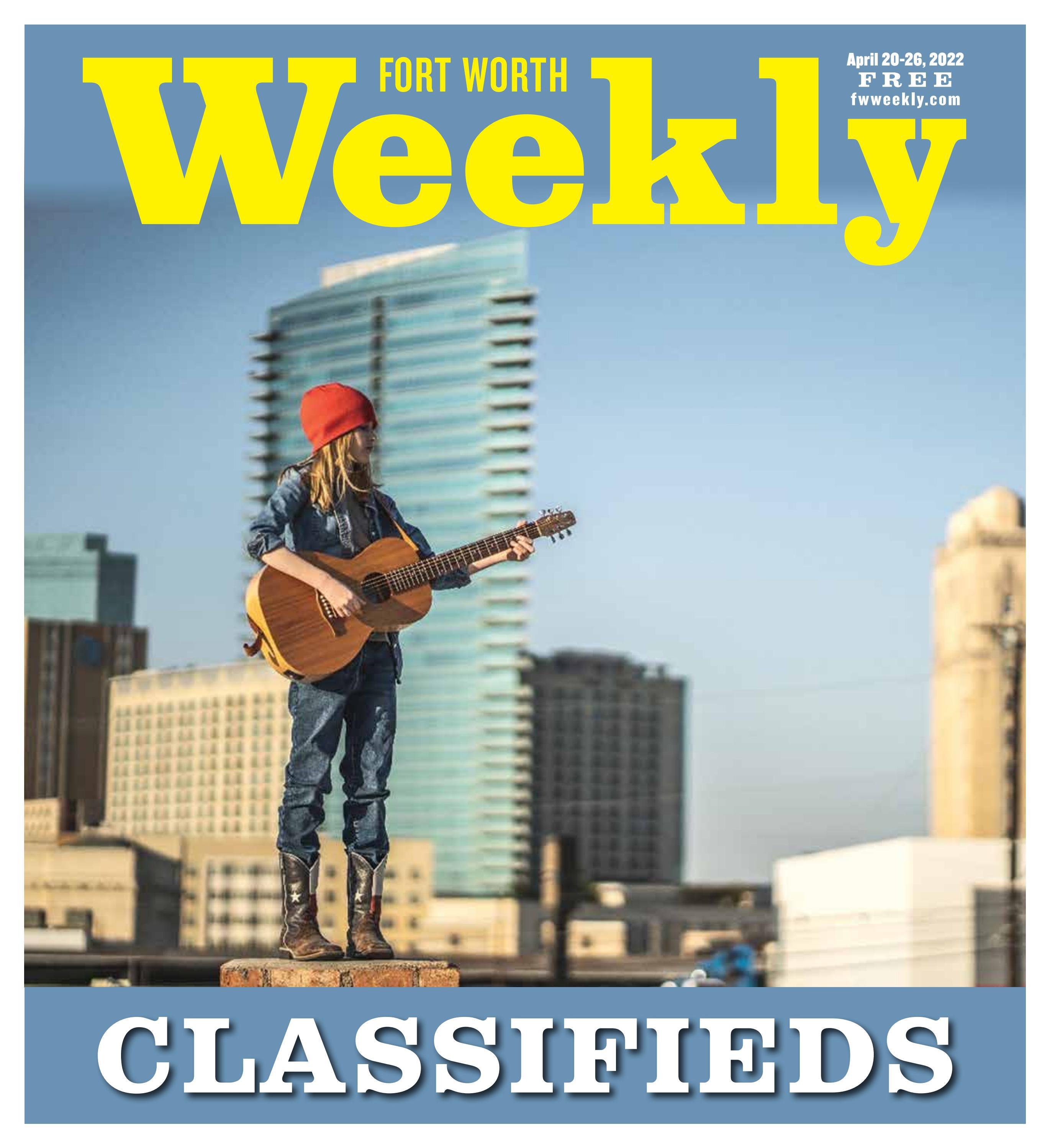 Fort Worth Weekly Classifieds // April 20-26, 2022 by Fort Worth Weekly ...