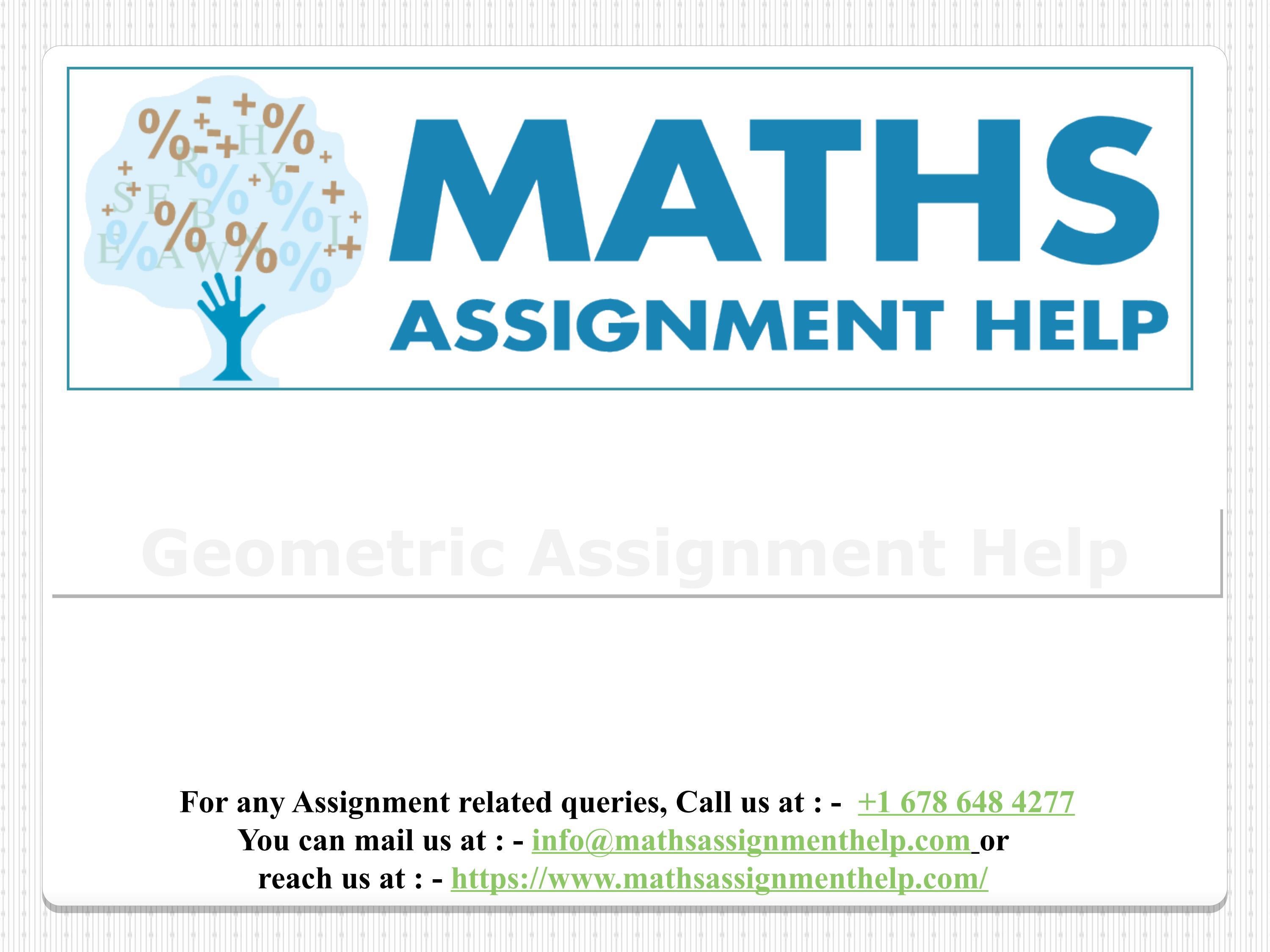 Geometric Assignment Help By Maths Assignment Help Issuu