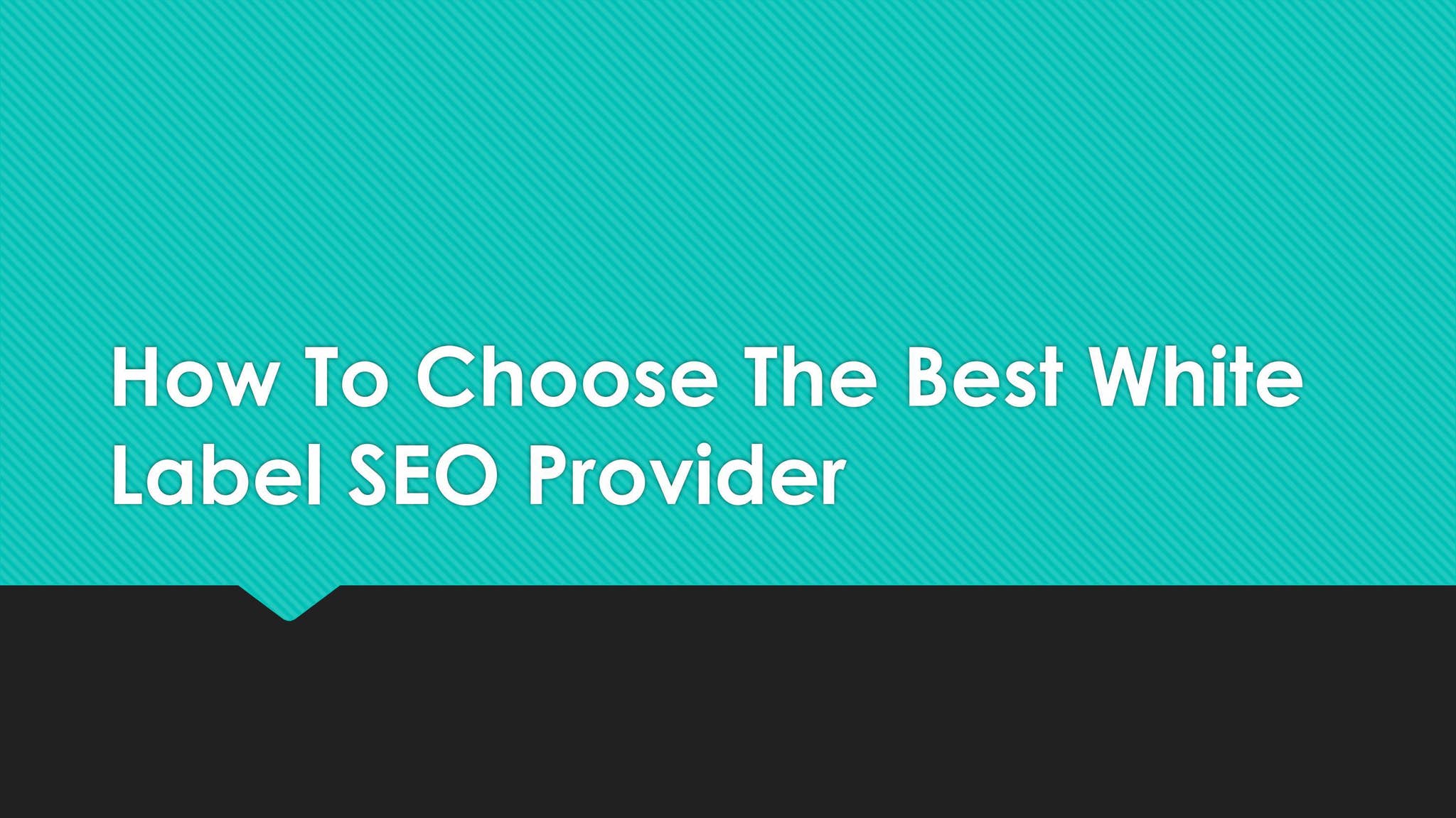 How To Choose The Best White Label SEO Provider by JohnniWilliams - Issuu