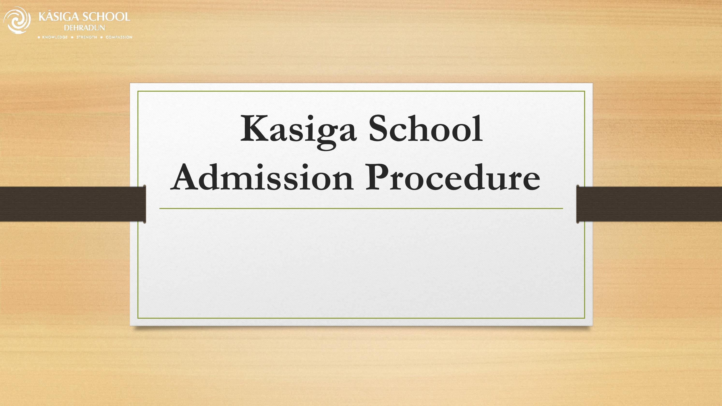 Kasiga School Admission Procedure | Top Boarding School by Kasiga ...