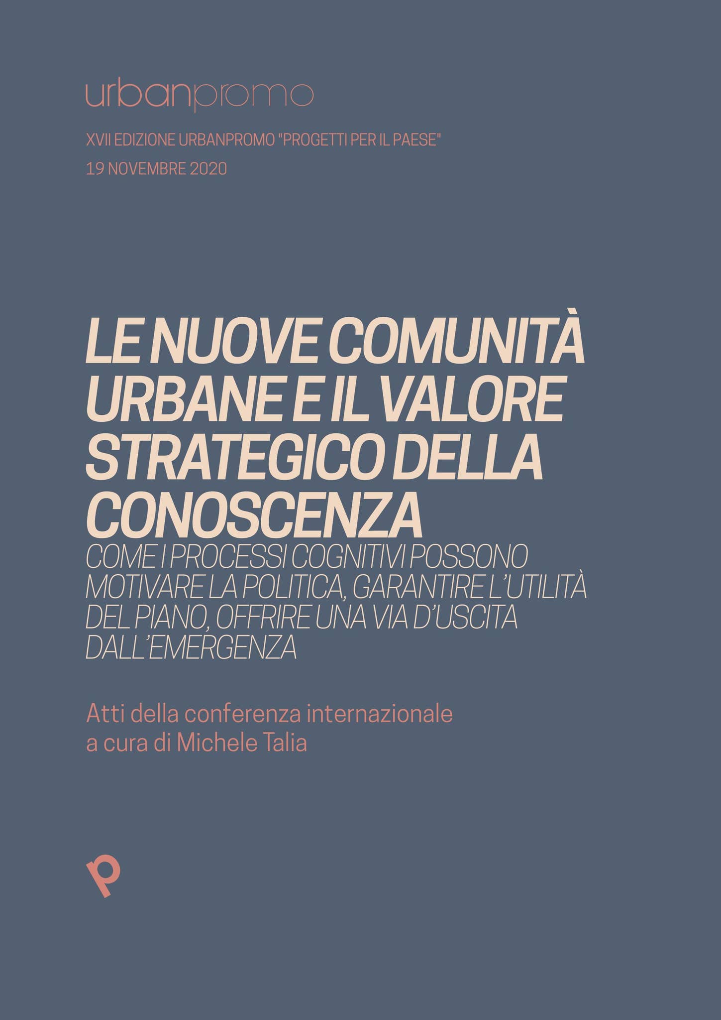 Talia M. (2020, a cura di), Le nuove comunità urbane e il valore ...