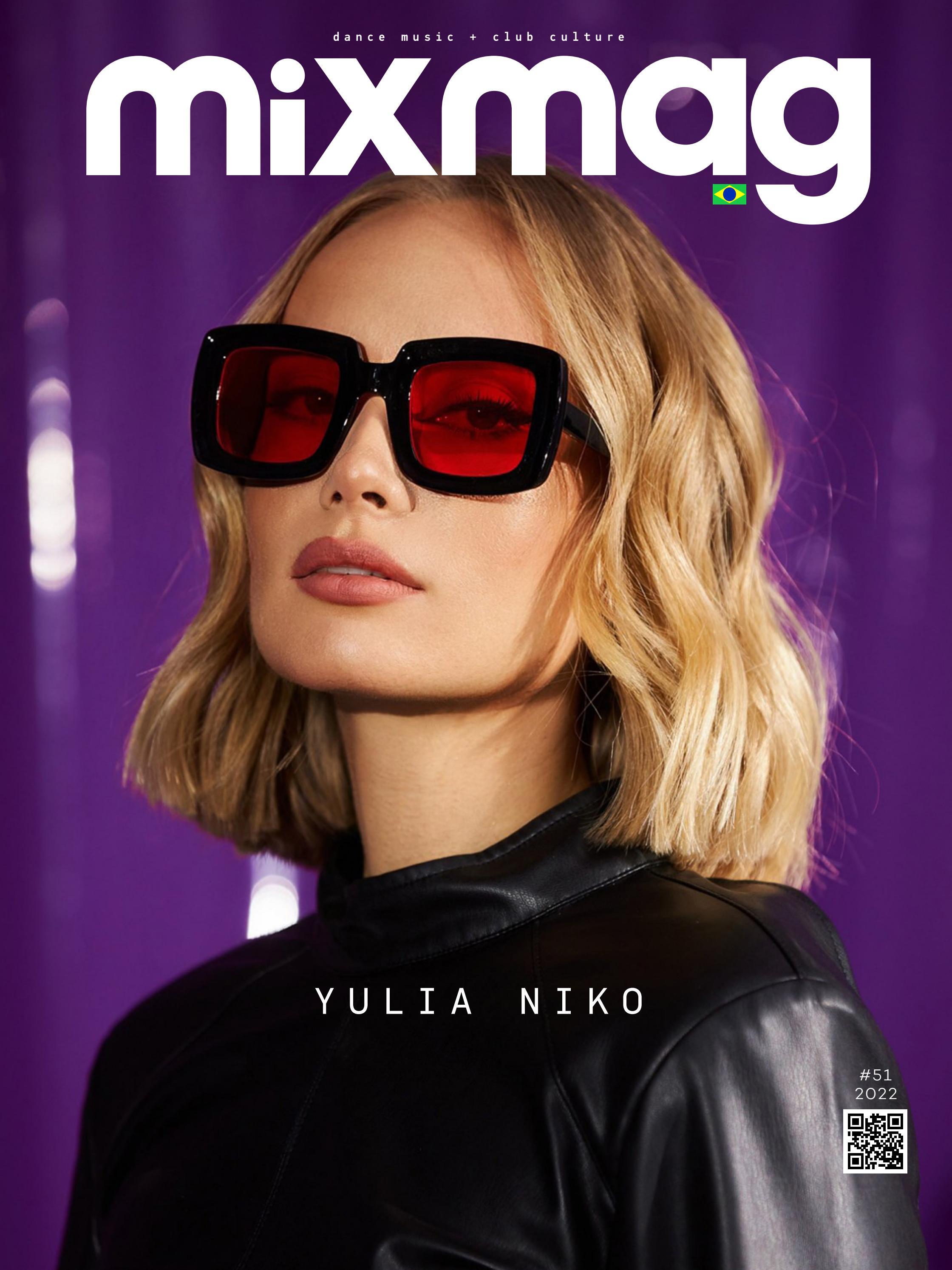 Mixmag Brazil Cover #51 Yulia Niko 2022 by Mixmag Brazil - Issuu