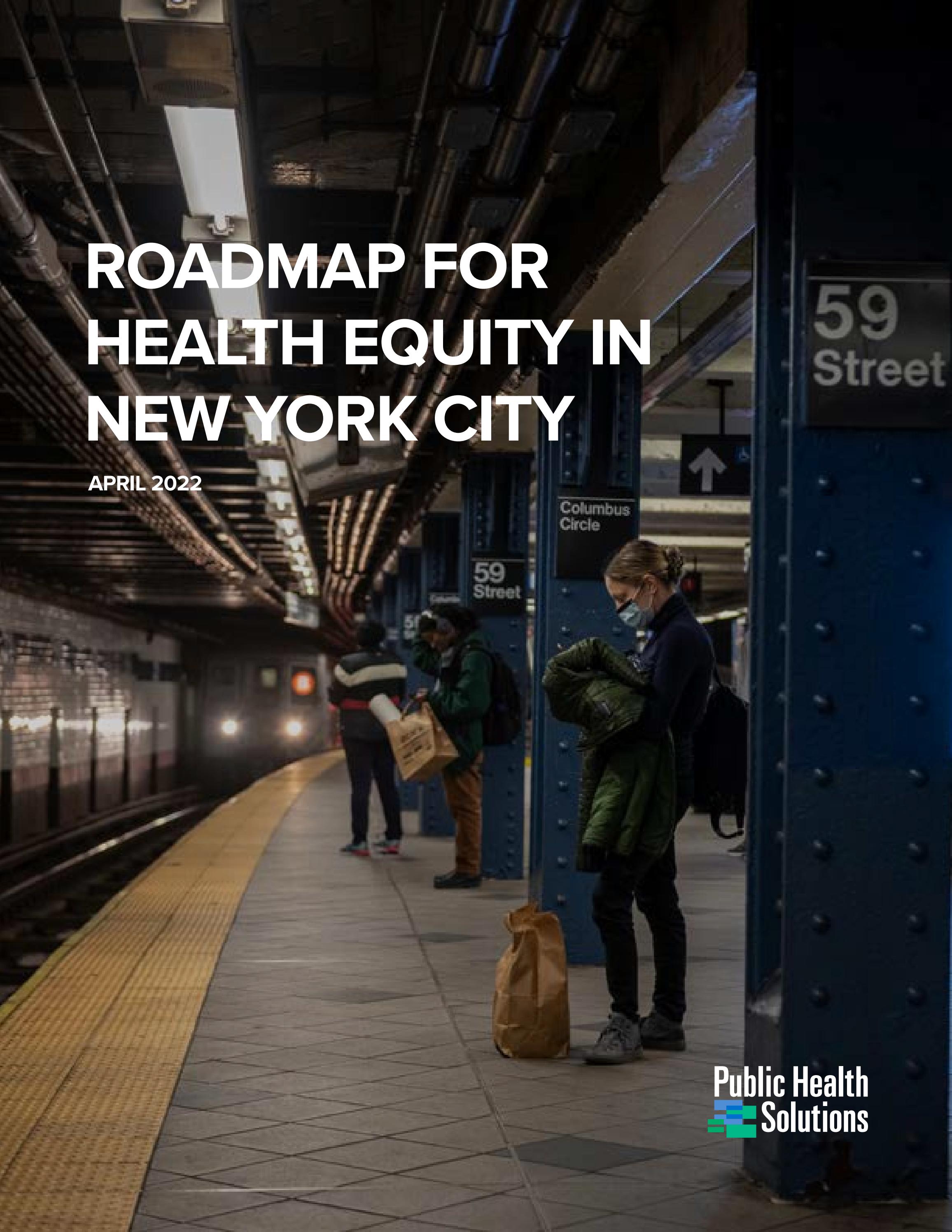 Roadmap for Health Equity in New York City by Public Health Solutions ...