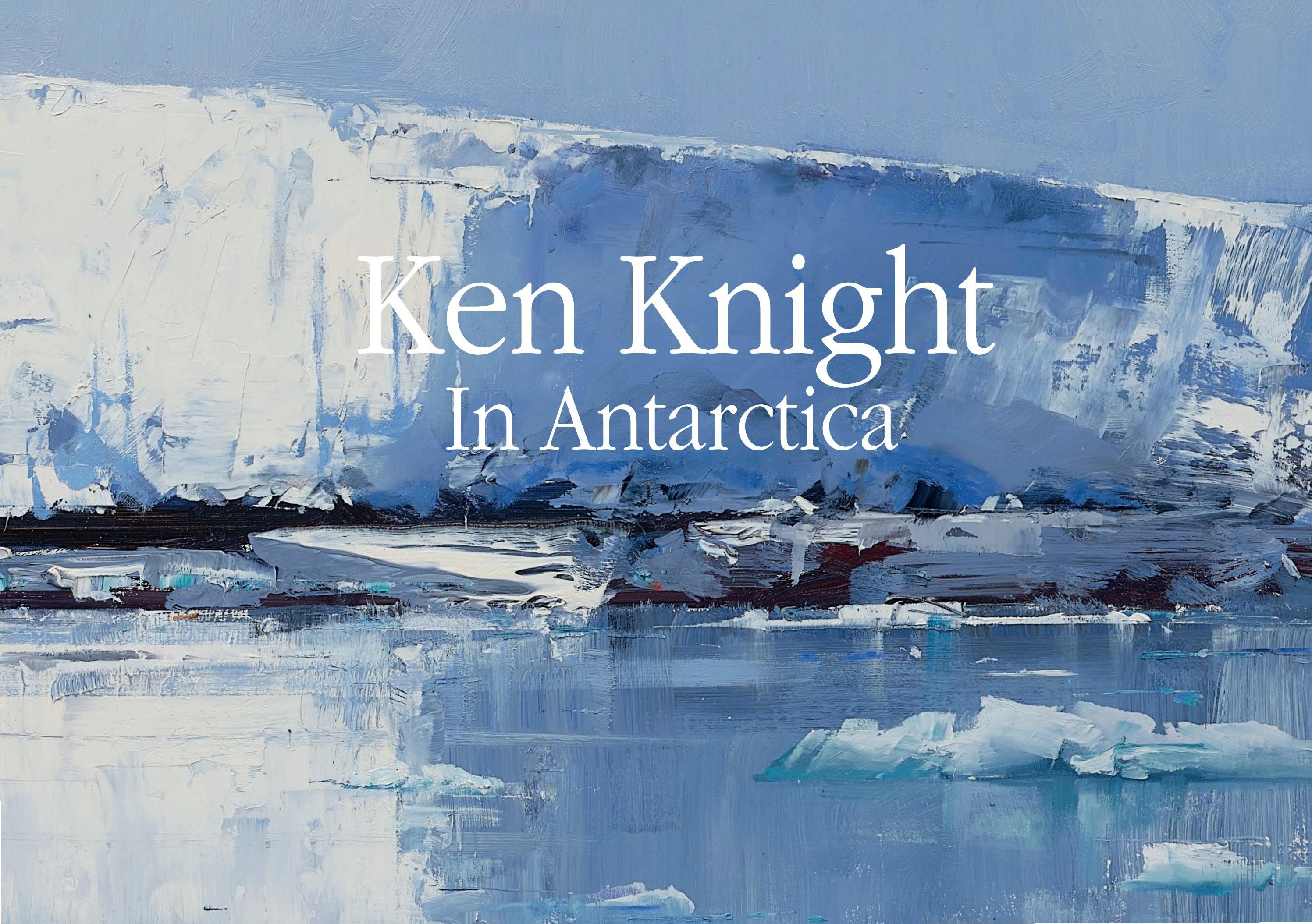KEN KNIGHT IN ANTARCTICA by Jonathan Grant Gallery - Issuu