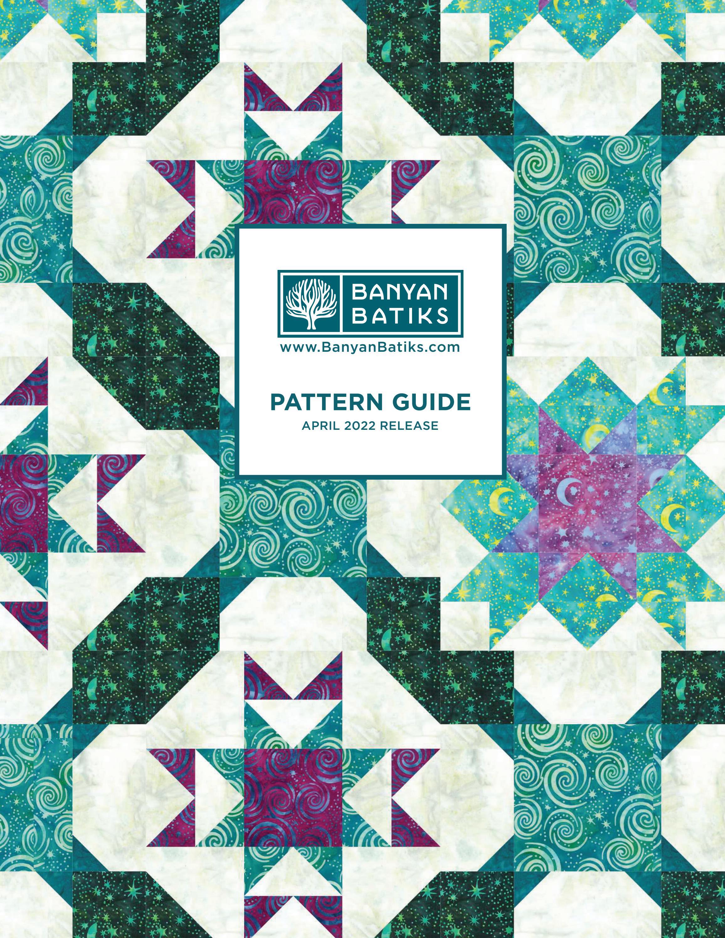 Banyan Batiks Pattern Guide April 2022 Release by Northcott Fabrics - Issuu