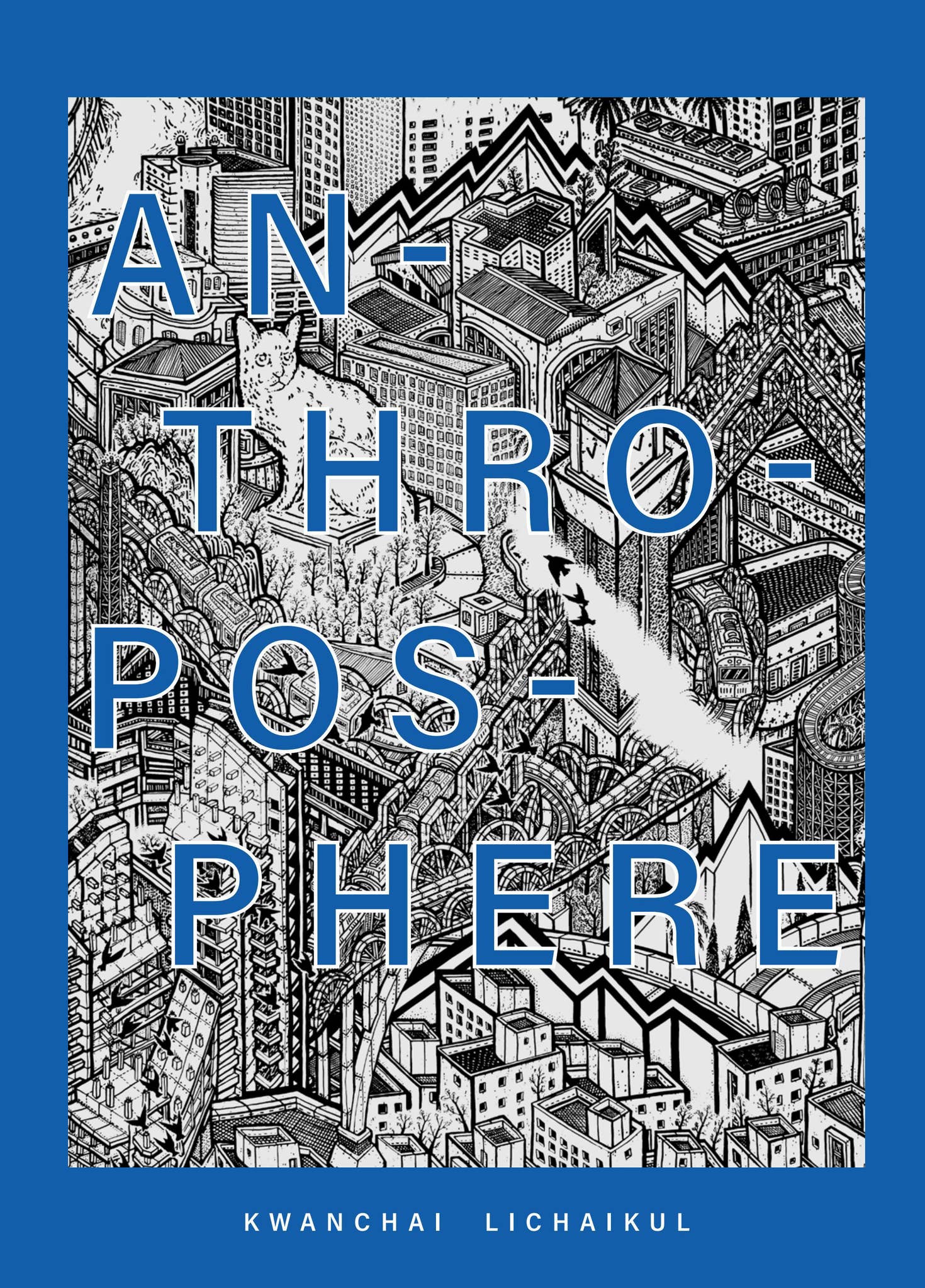 anthroposphere by Kwanchai Lichaikul by sacbangkok - Issuu