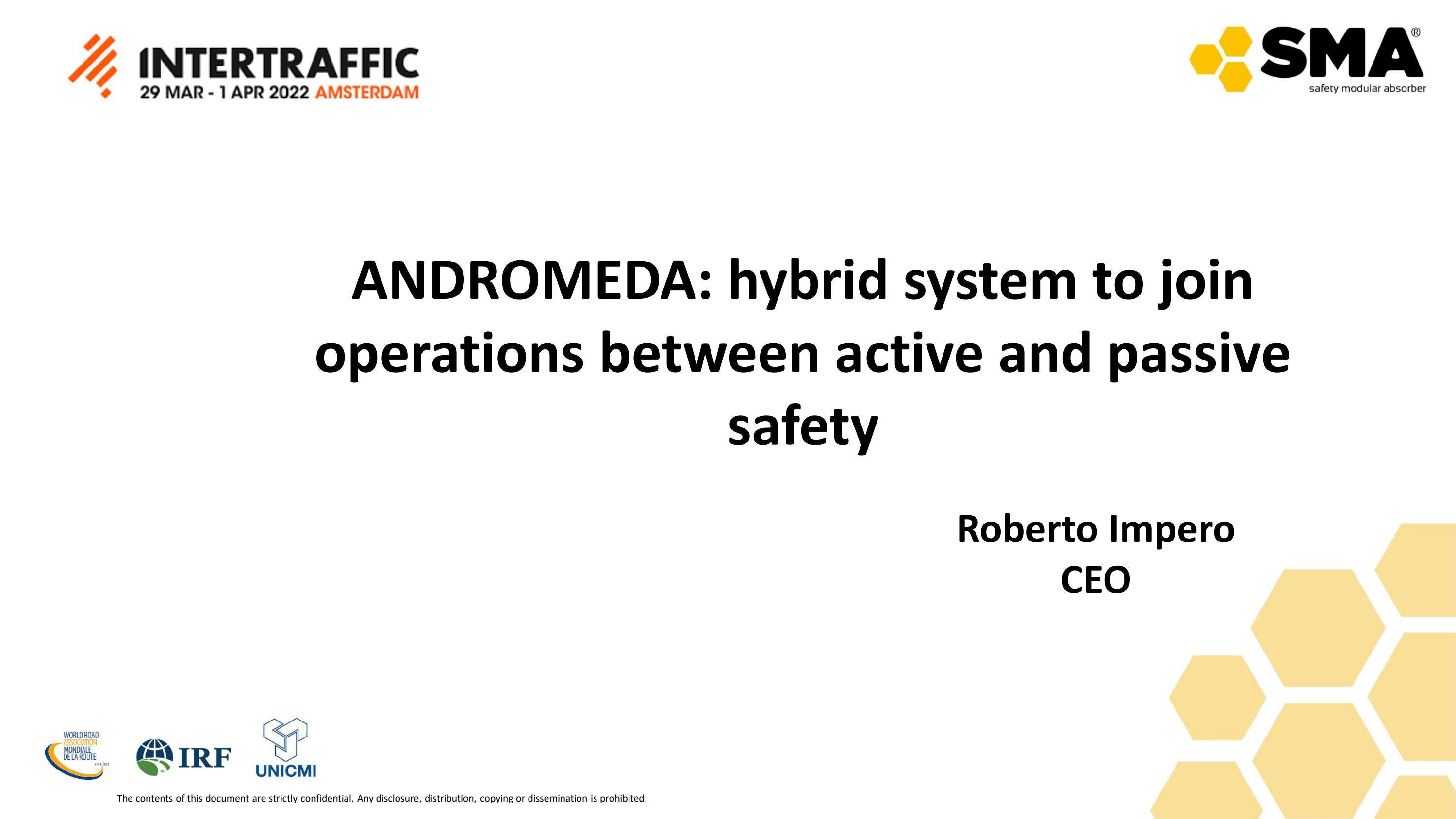 SMA Road Safety - ANDROMEDA- hybrid system to join operations between active and passive safety ...