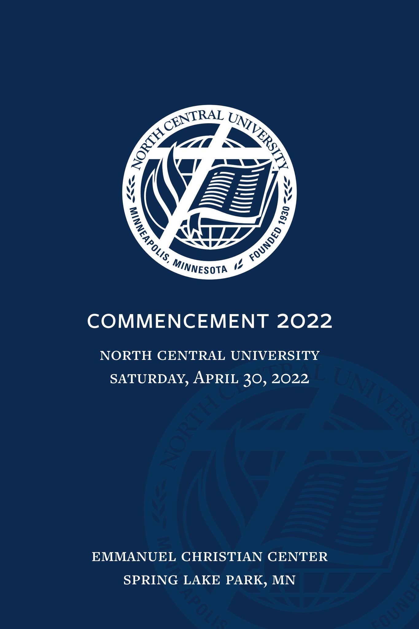 NCU Commencement Program Spring 2022 by North Central University - Issuu