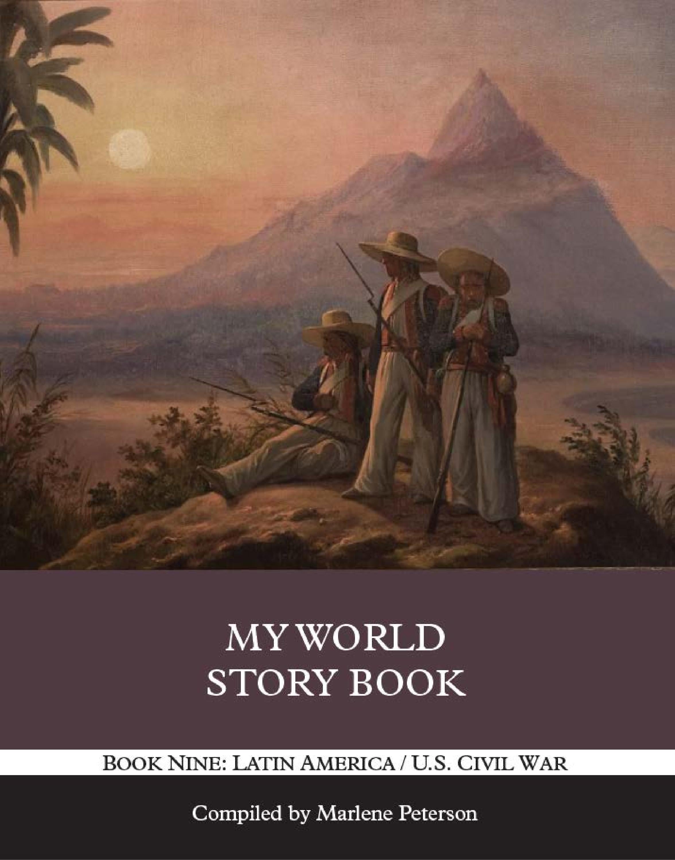 My World Story Book: Latin America/U.S. Civil War by Libraries of Hope ...