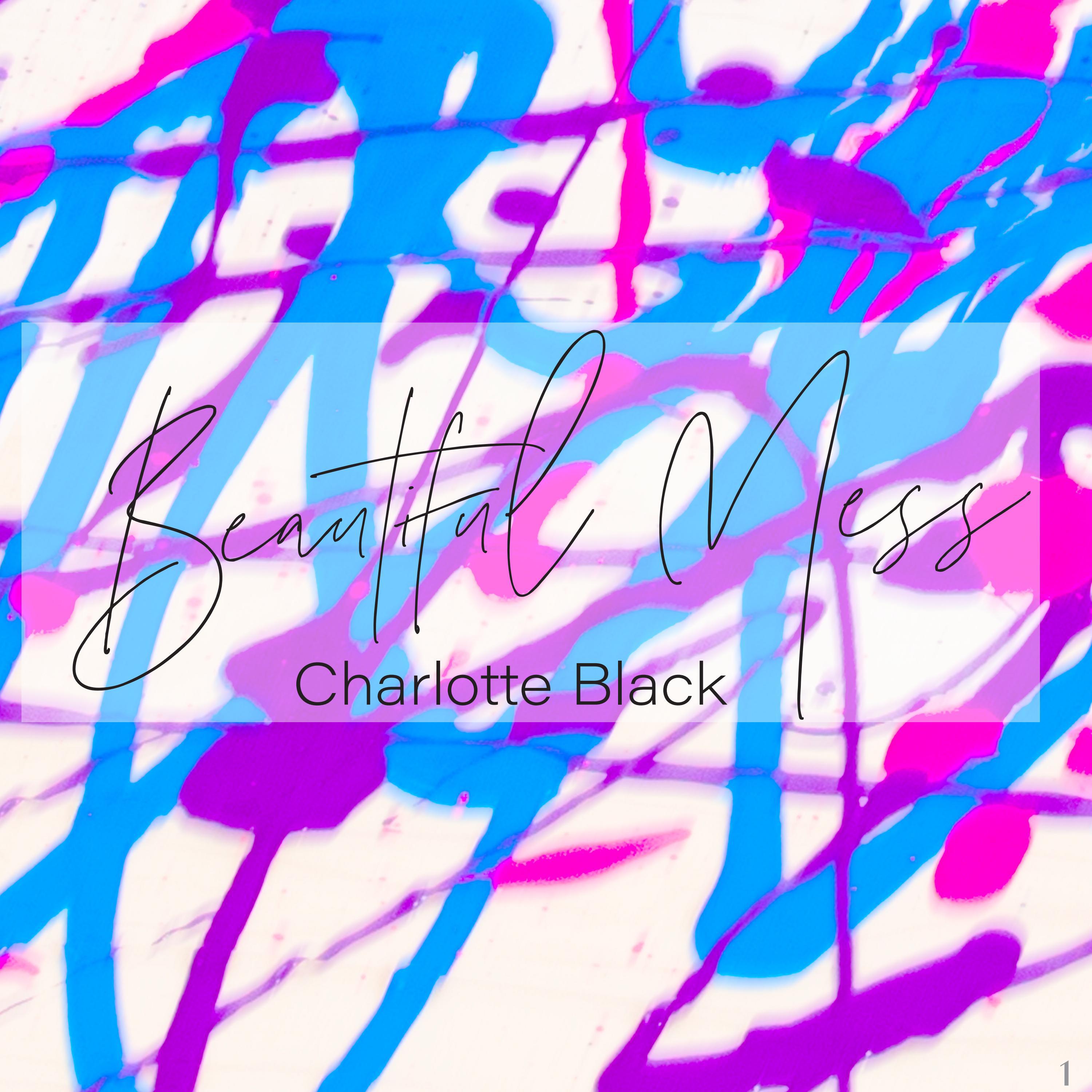 Beautiful Mess by Charlotte B - Issuu