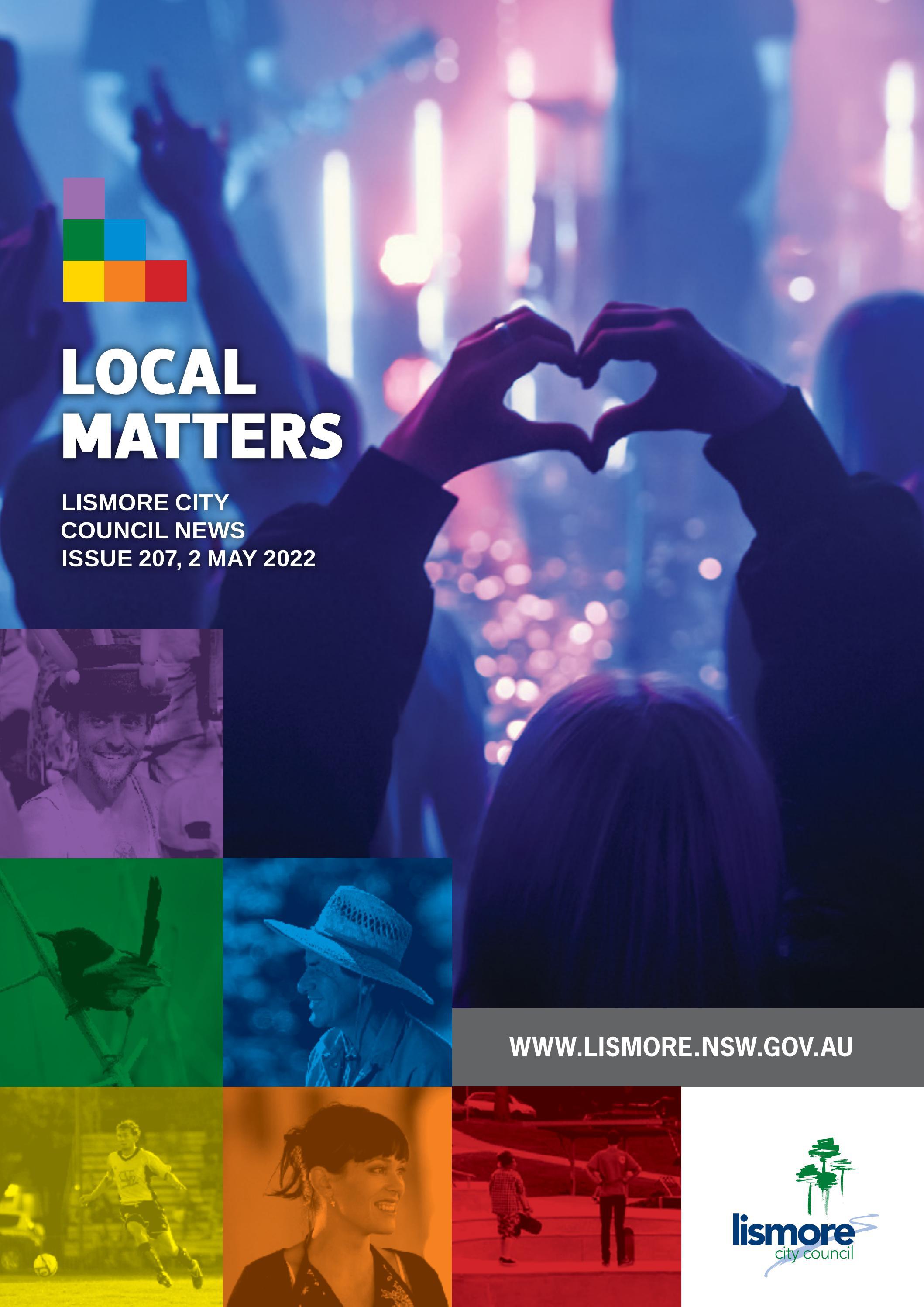 Local Matters: Issue 207, 2 May 2022 by Lismore City Council - Issuu