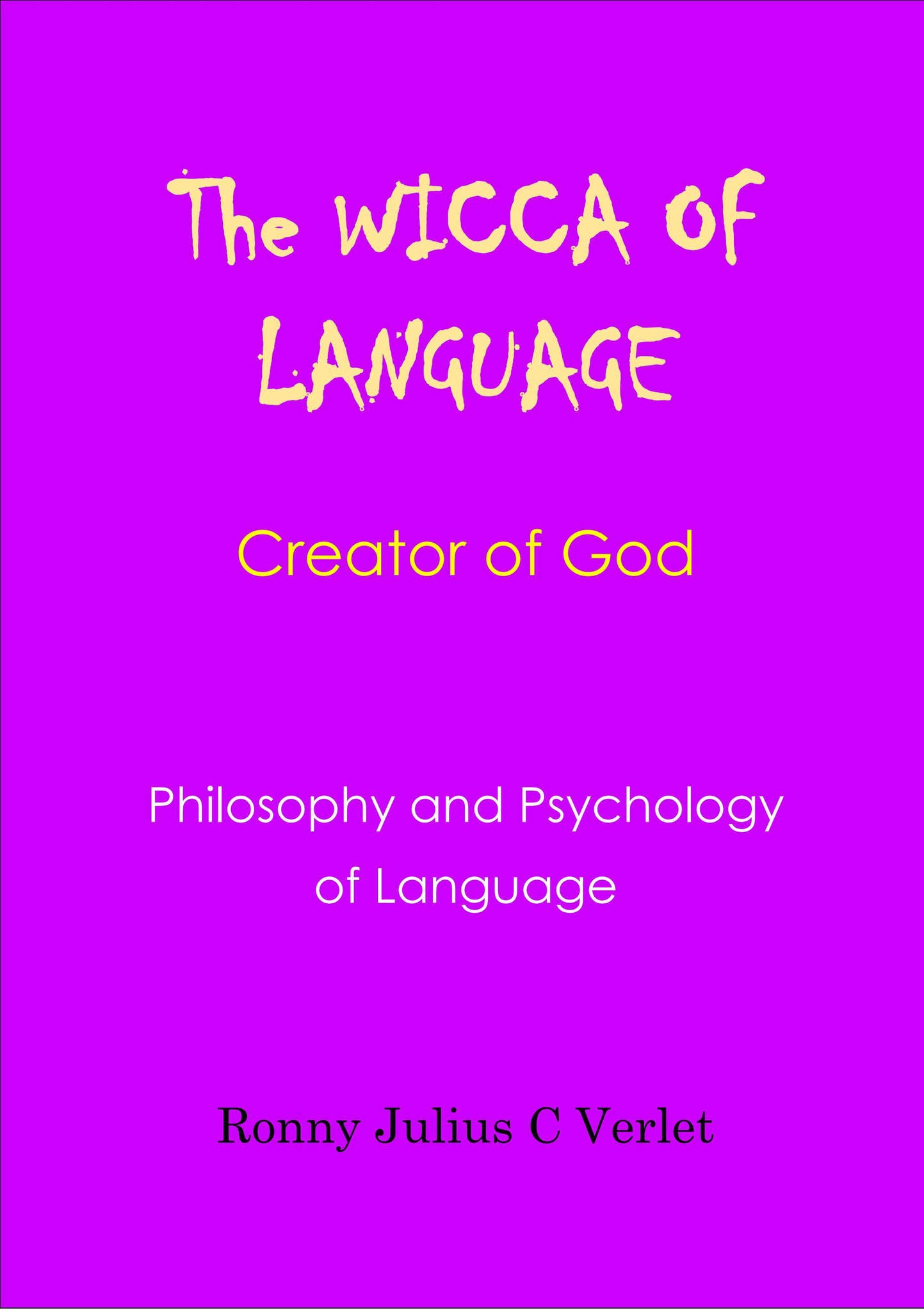 The Wicca of Language. by Ronny Verlet - Issuu