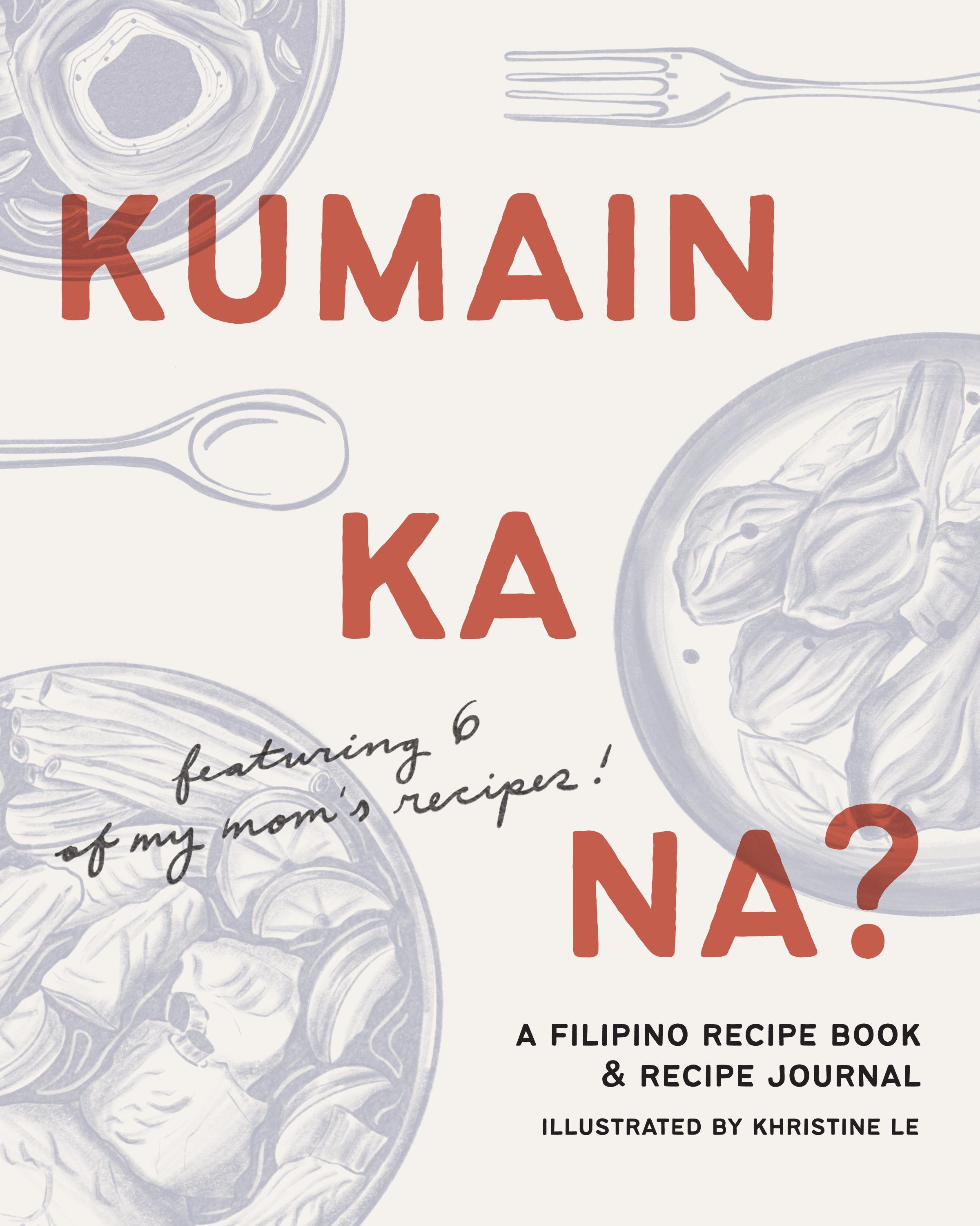 Kumain Ka Na? by Khristine Joy Le - Issuu