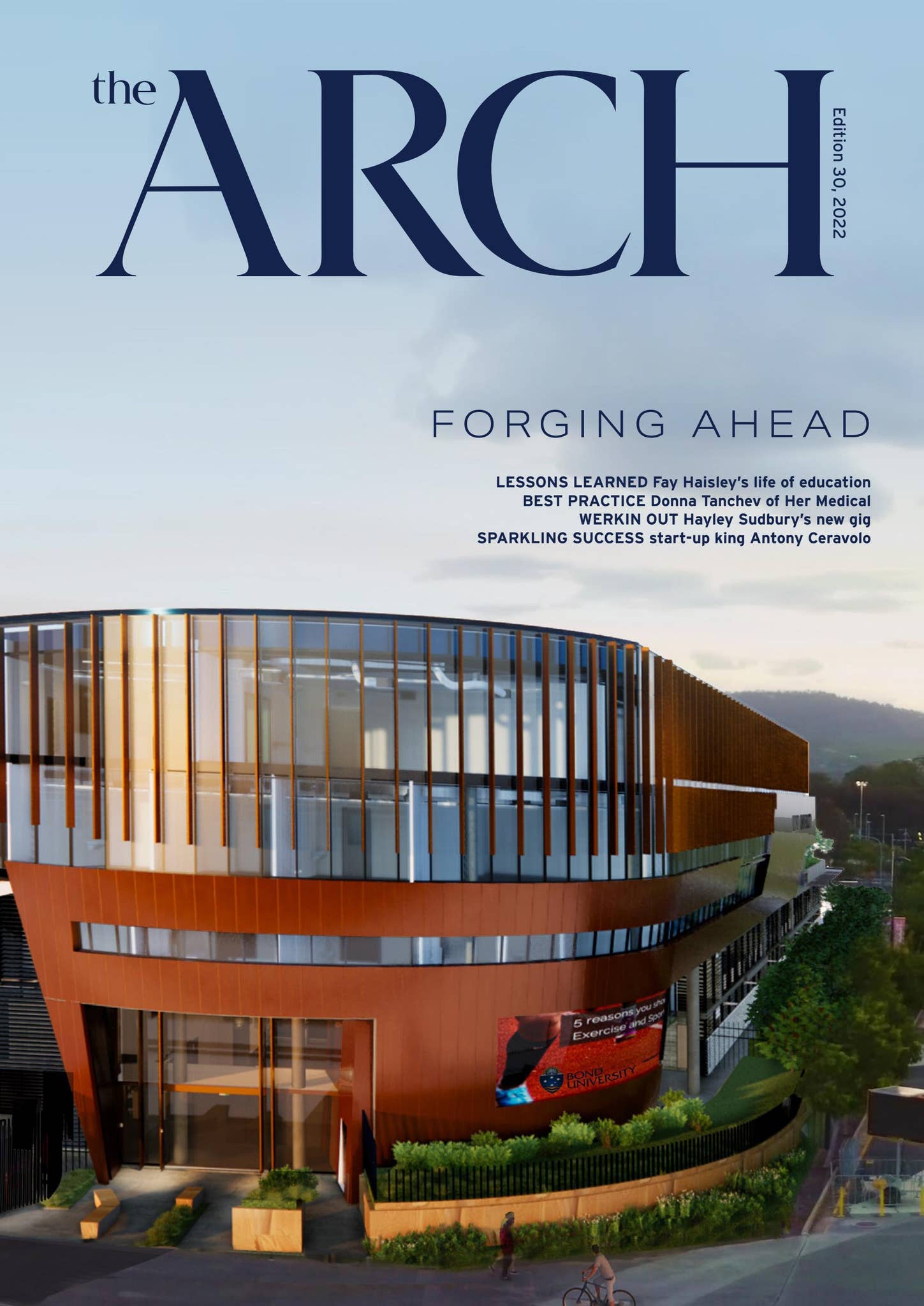 Arch Magazine | Edition 30 2022 by Bond University - Issuu