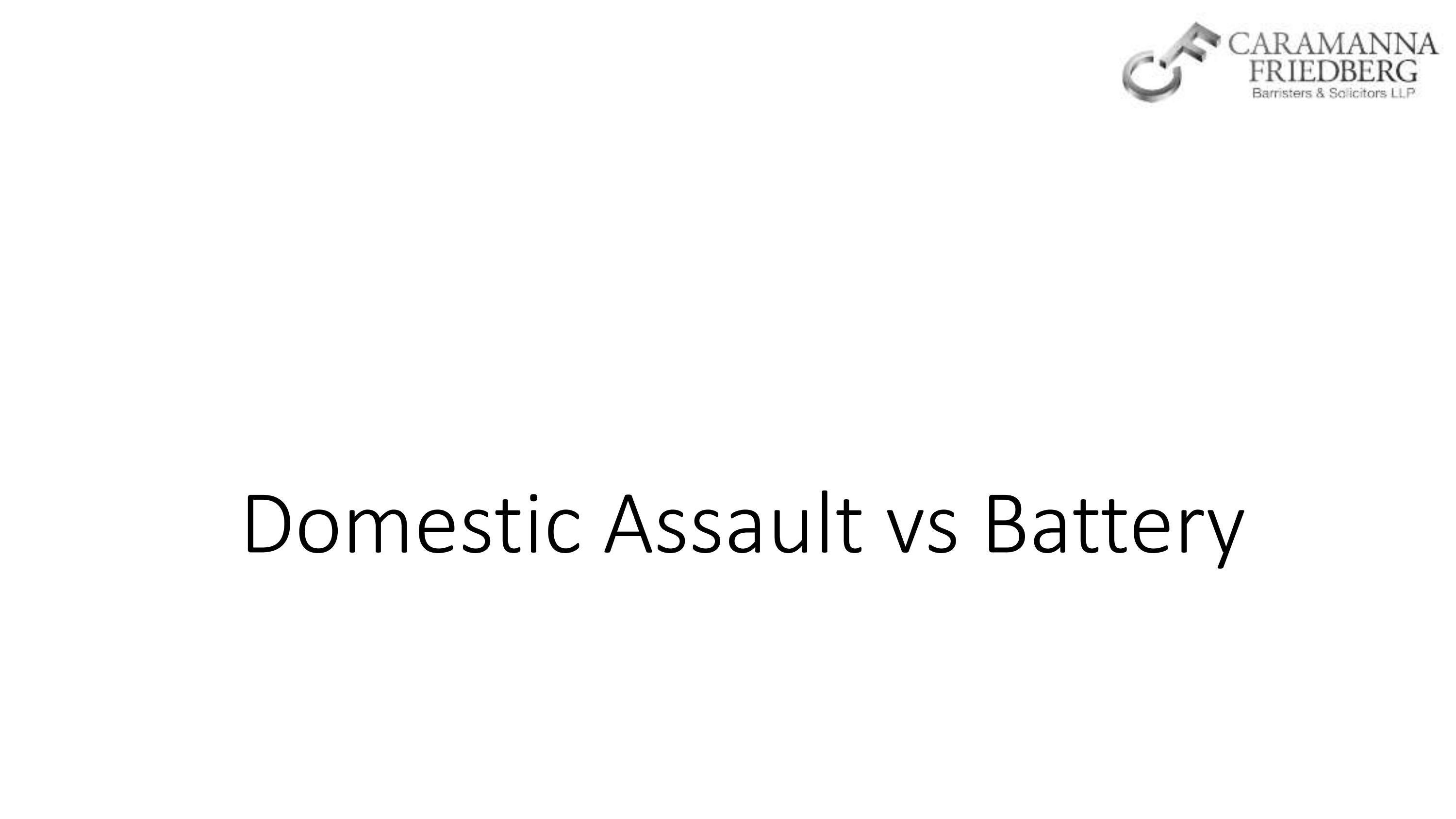 Domestic Assault vs Battery by Caramanna, Friedberg LLP - Issuu