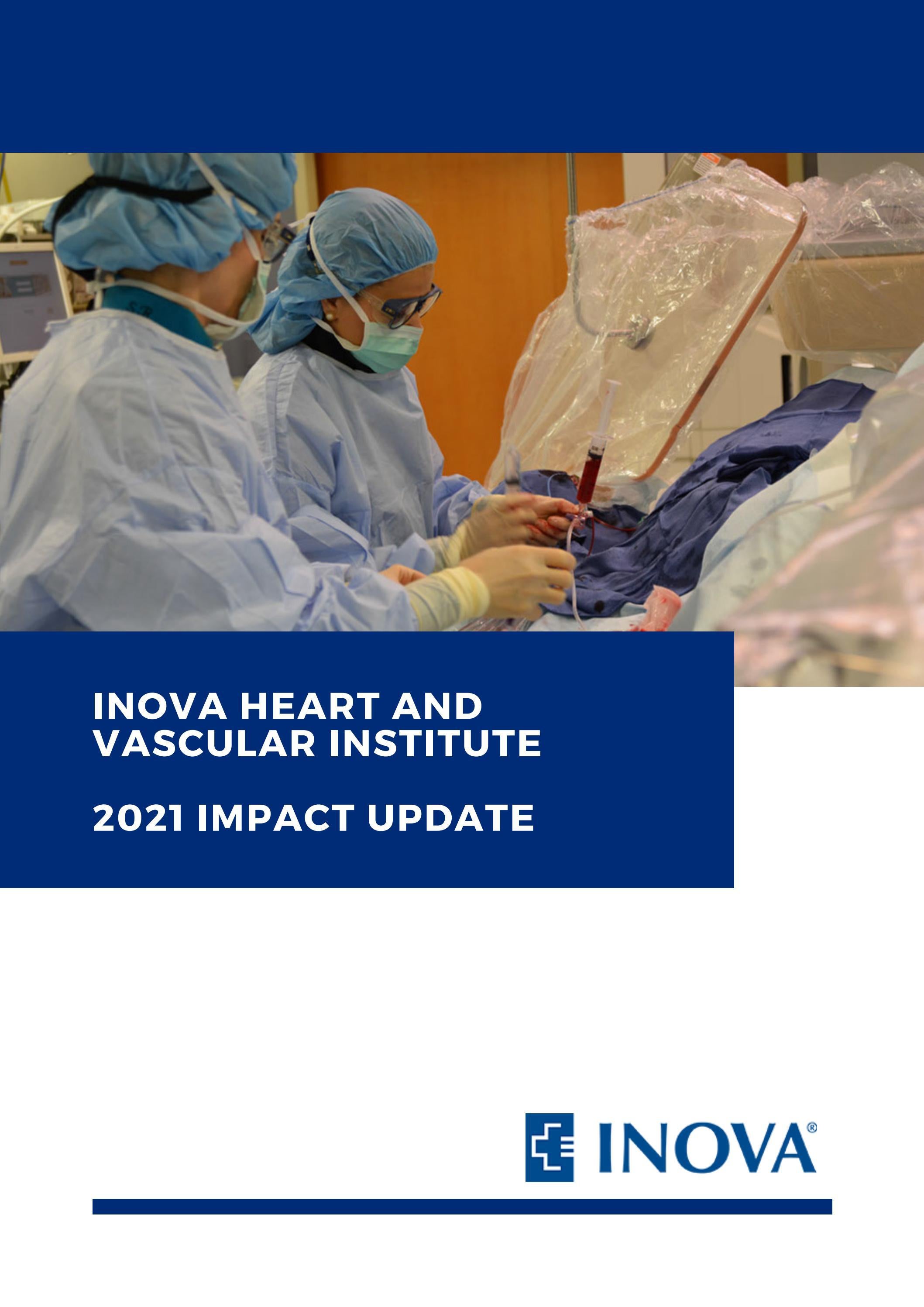 Inova Heart and Vascular Institute - 2021 Impact Report by Inova Health ...