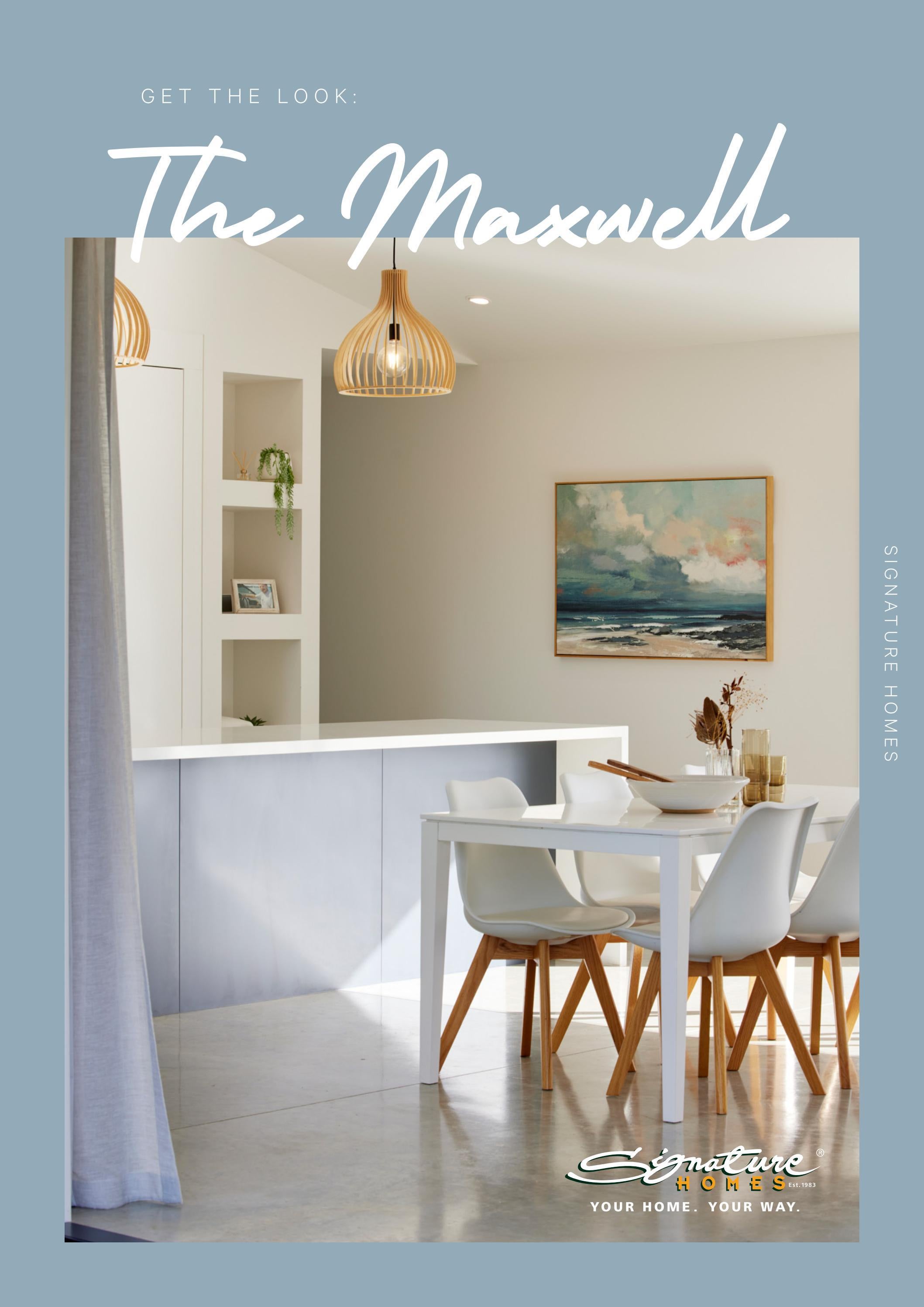 Get the look: The Maxwell by Signature Homes Ltd - Issuu