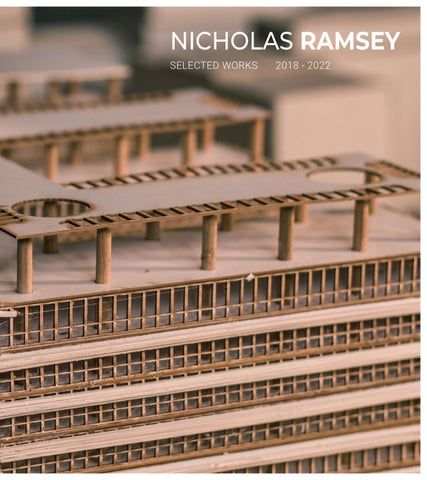 Architecture Portfolio 2022 - Nicholas Ramsey by nickramsey - Issuu