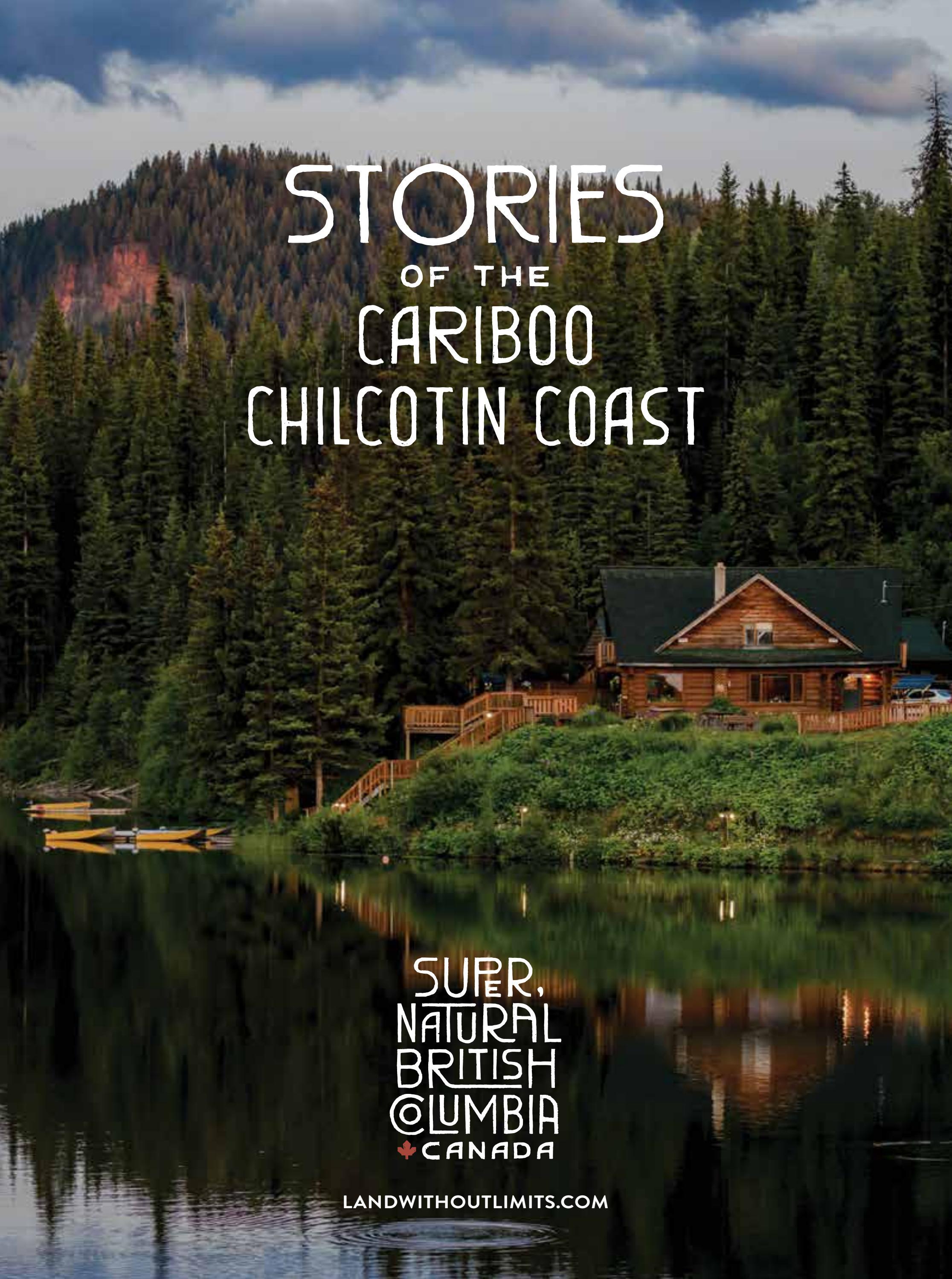 Stories of the Cariboo Chilcotin Coast - 2022 by Cariboo Chilcotin ...