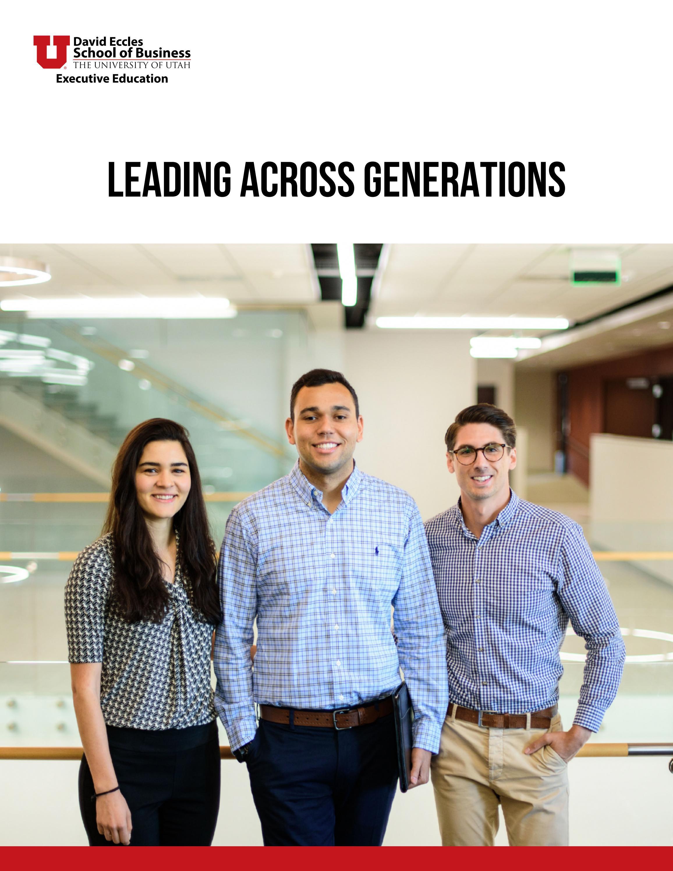 Leading Across Generations Class Guide by University of Utah's MBA ...