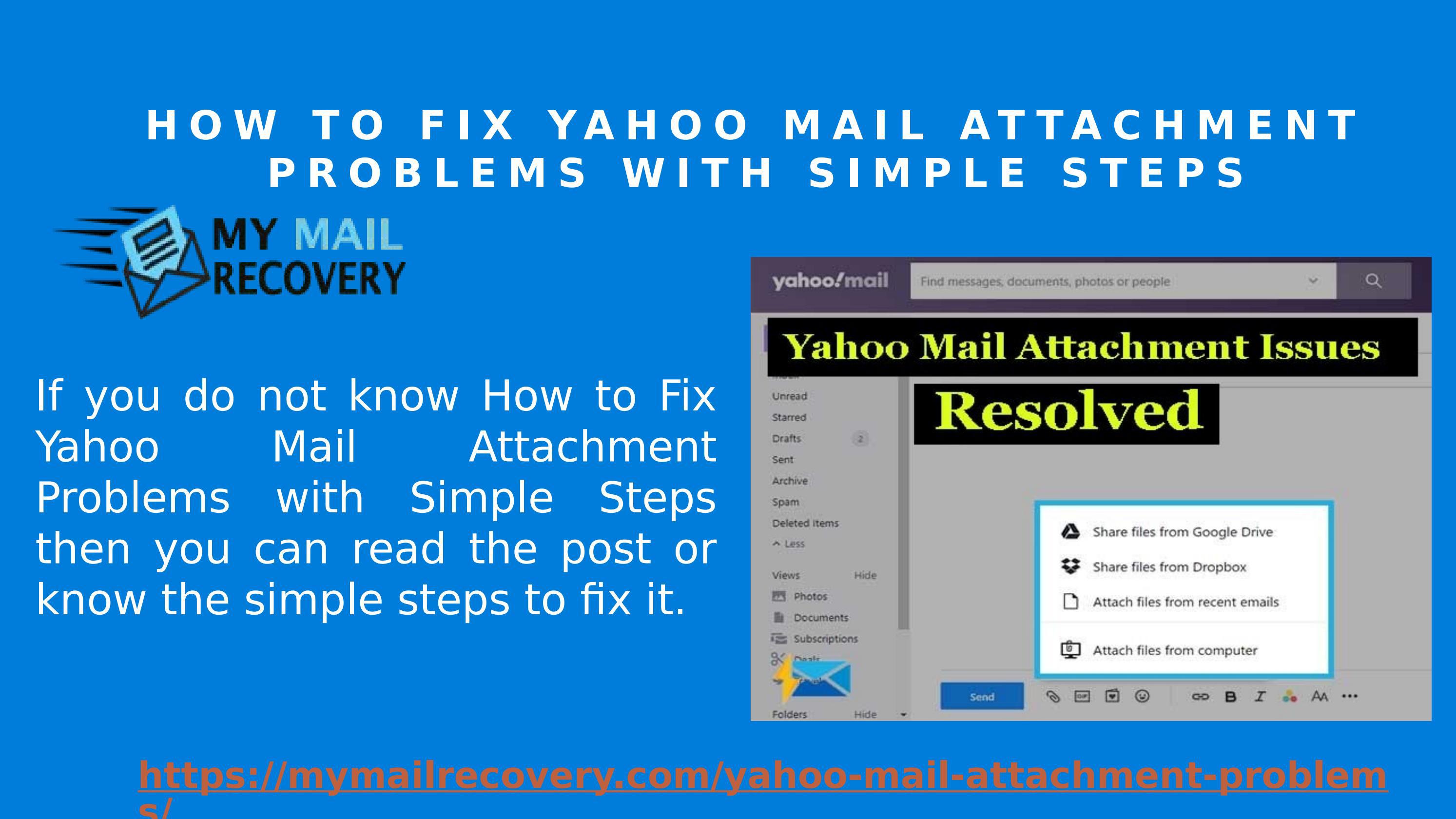 How to Fix Yahoo Mail Attachment Problems with Simple Steps by ...