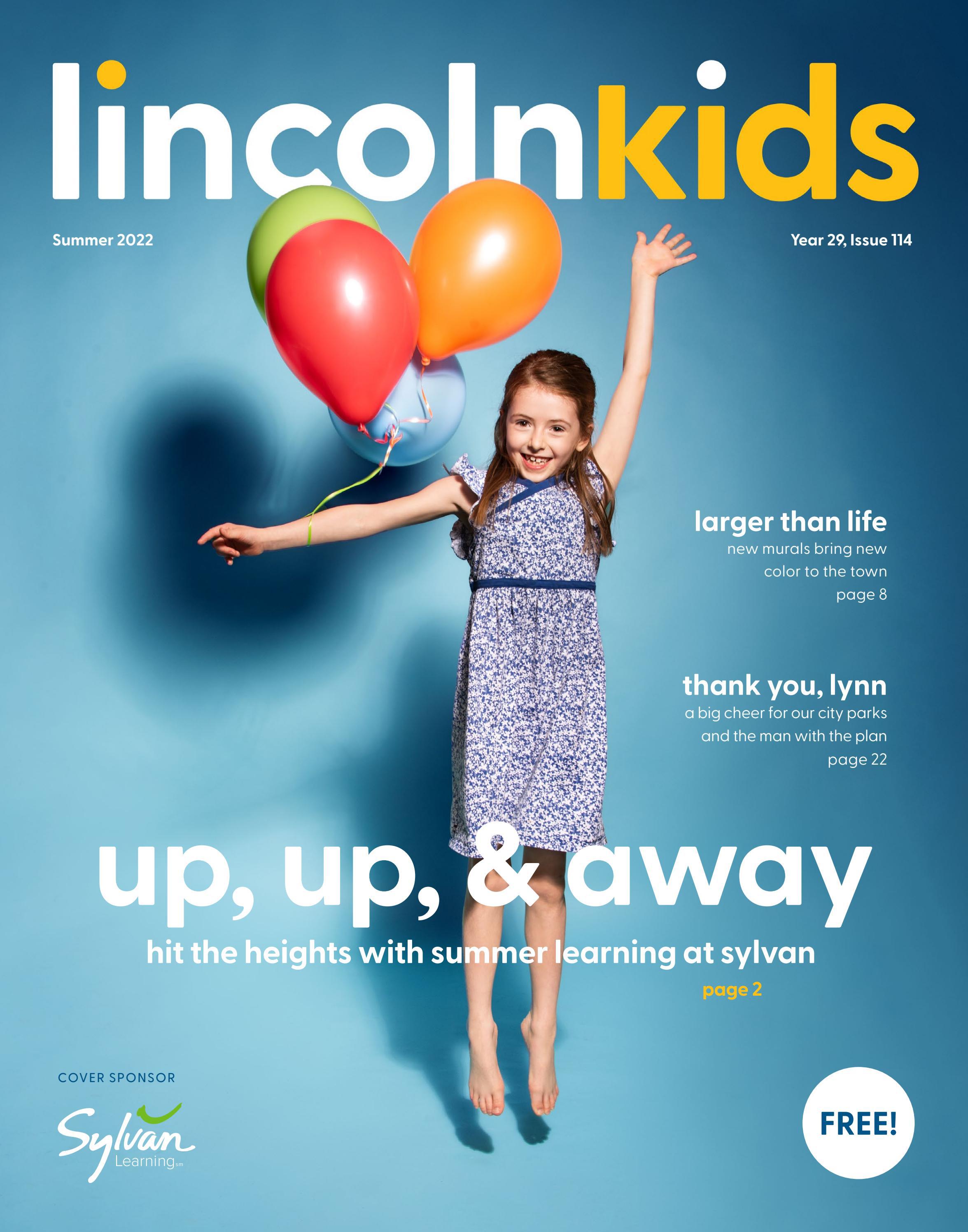 Lincoln Kids Magazine Summer 2022 by Lincoln Kids Magazine - Issuu