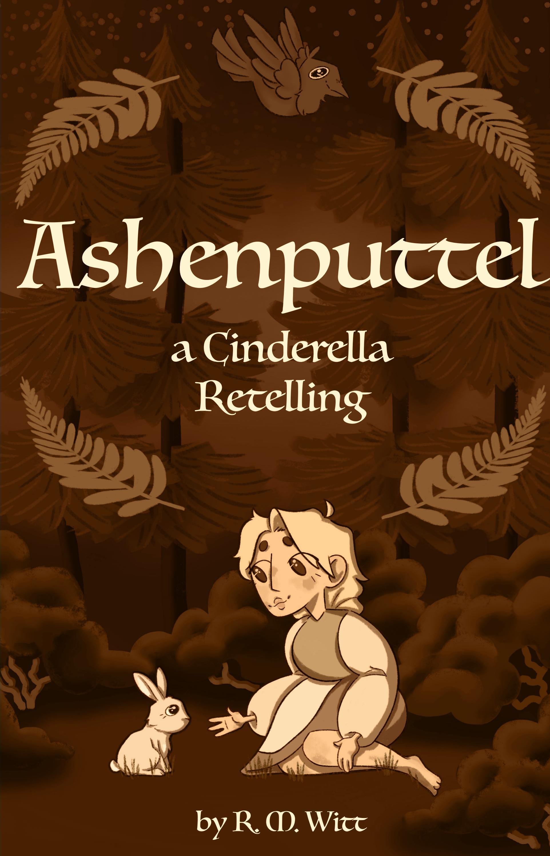 Ashenputtel: A Cinderella Retelling by rmwitt - Issuu
