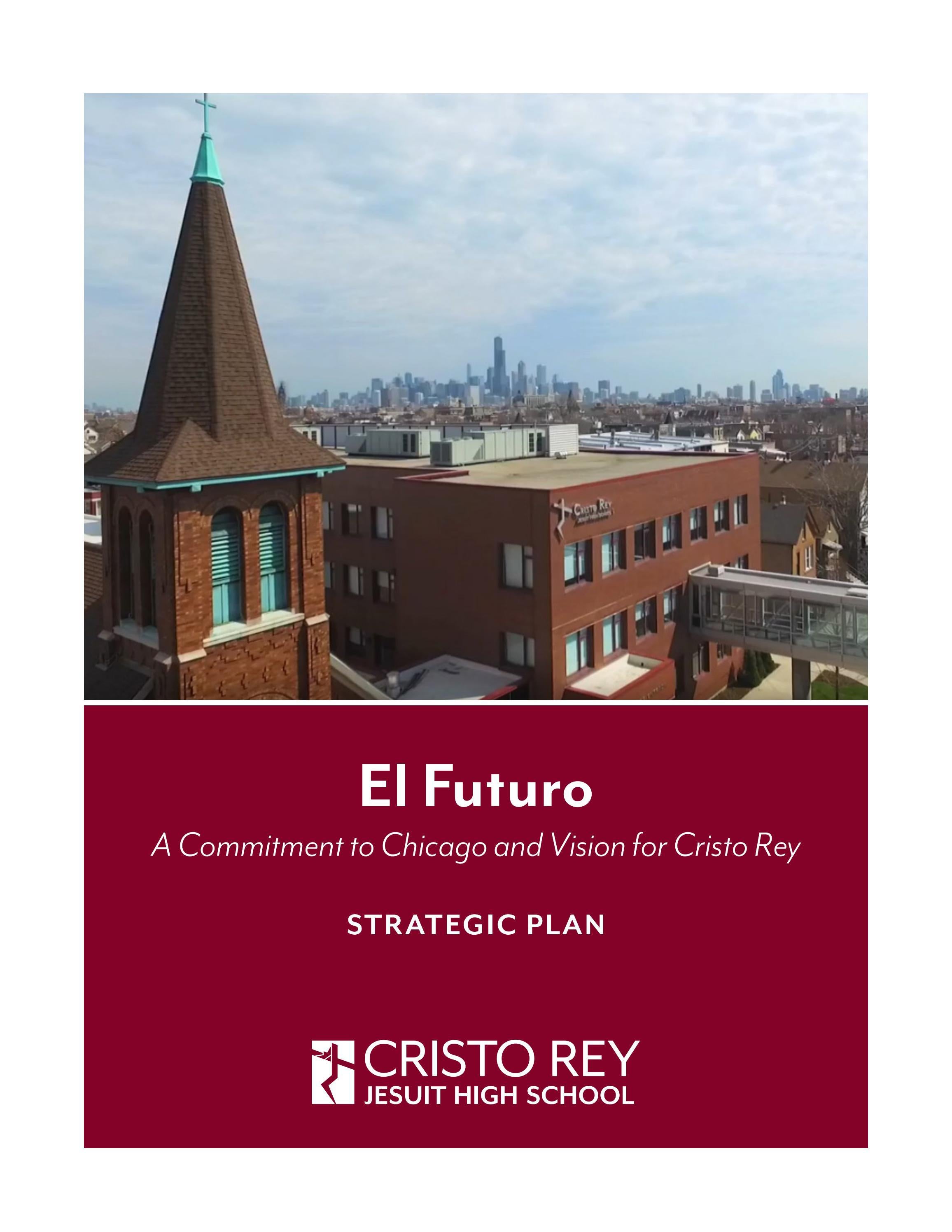 El Futuro: A Commitment to Chicago and Vision for Cristo Rey by Cristo ...