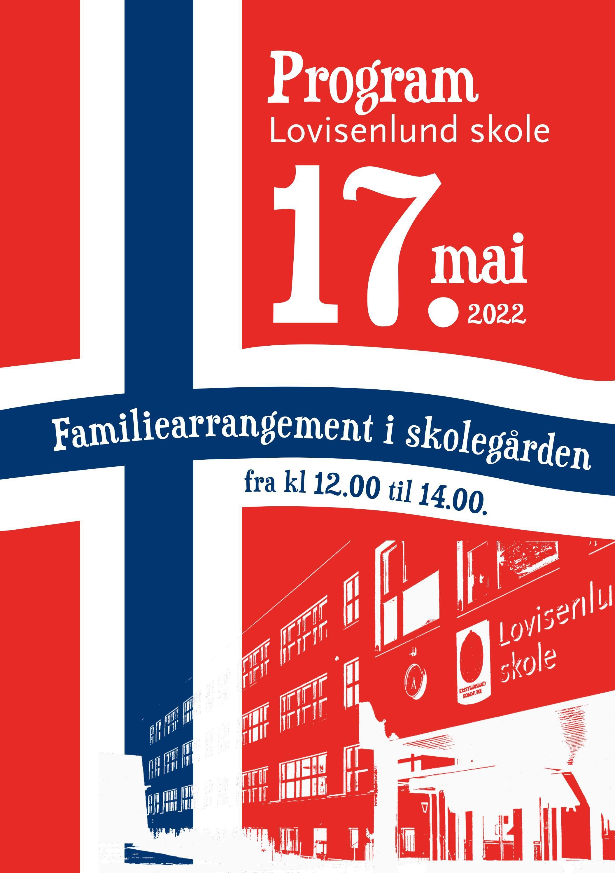 17. mai program 2022 – Lovisenlund skole by post-aptum - Issuu