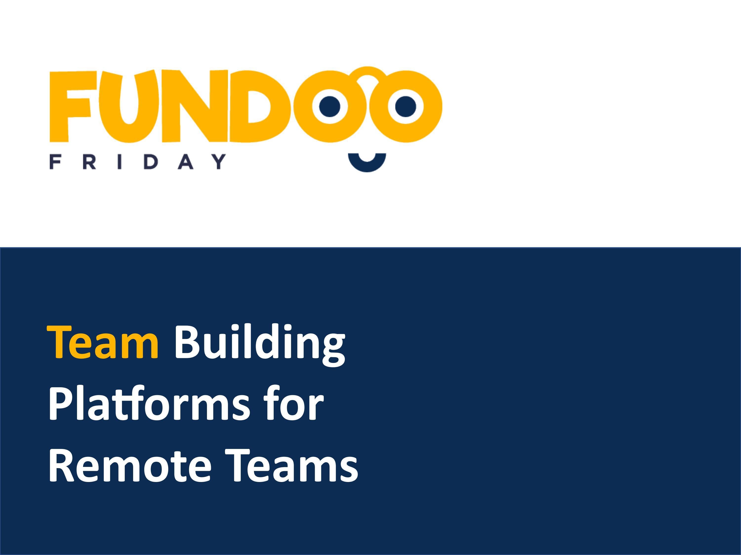 Best Online Team Building Platforms by Fundoo Friday - Issuu
