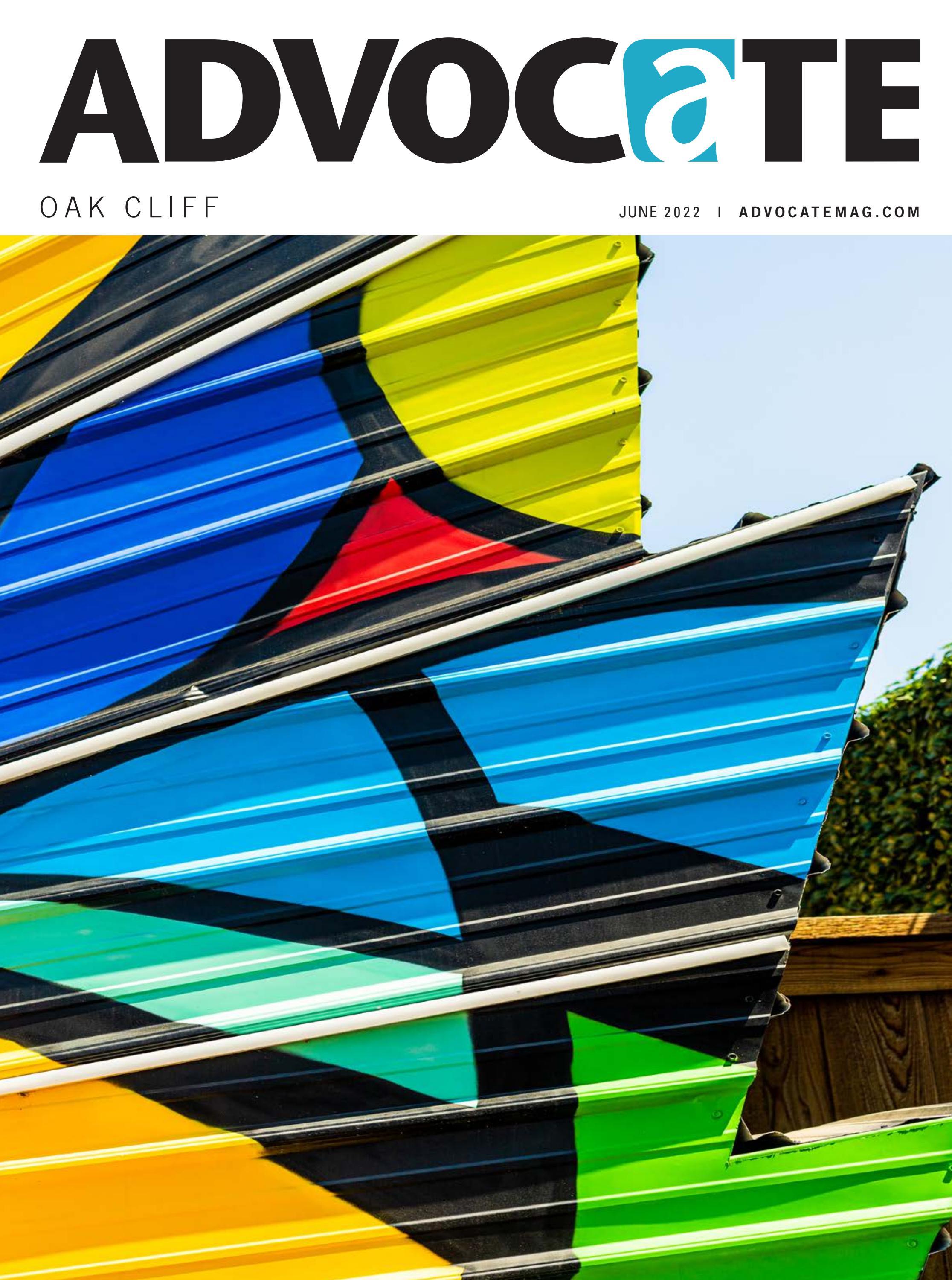 2022 June Oak Cliff Advocate by Advocate Media - Dallas - Issuu