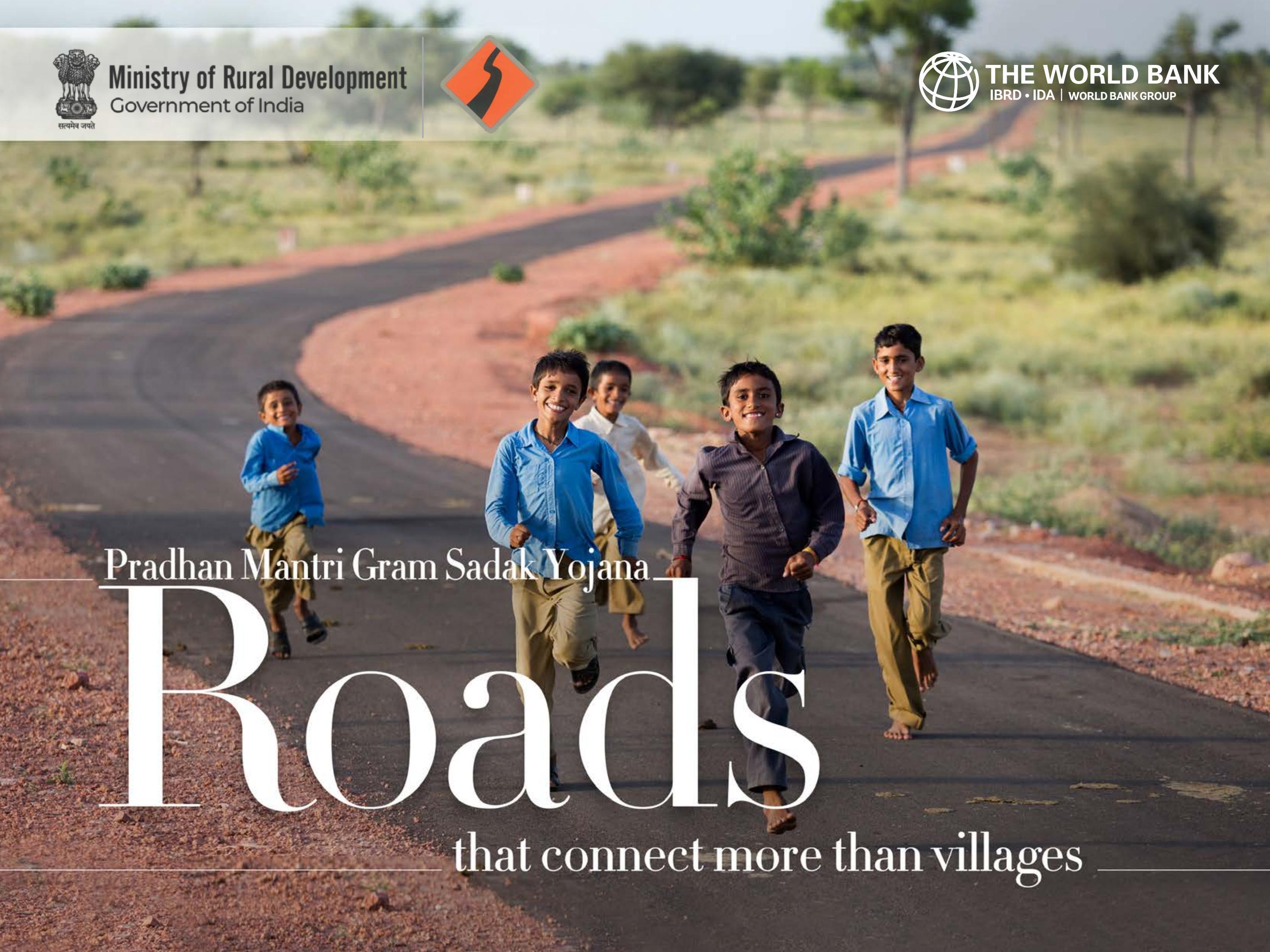 PMGSY - Rural Roads that connect people by World Bank India - Issuu