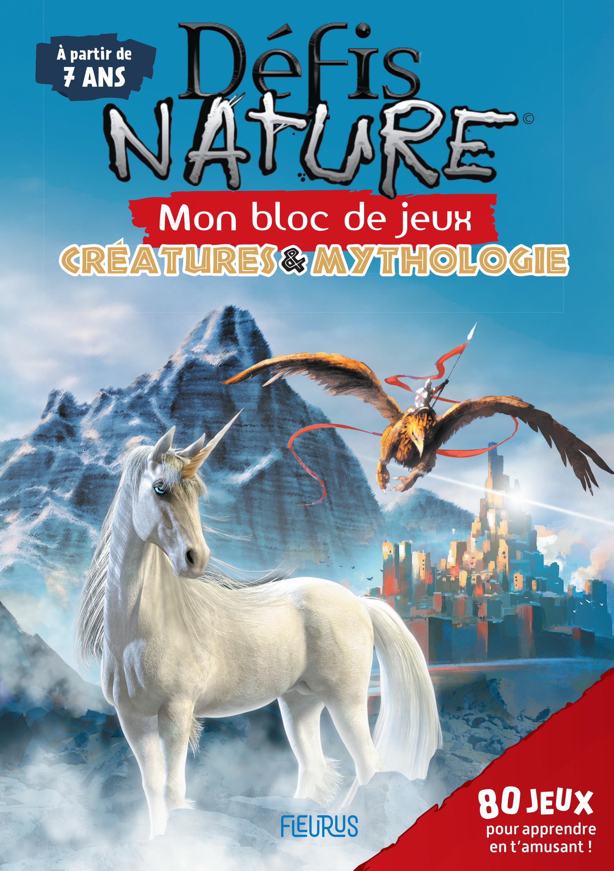 Défis Nature - Mon bloc de jeux - Créatures & mythologies by Fleurus ...