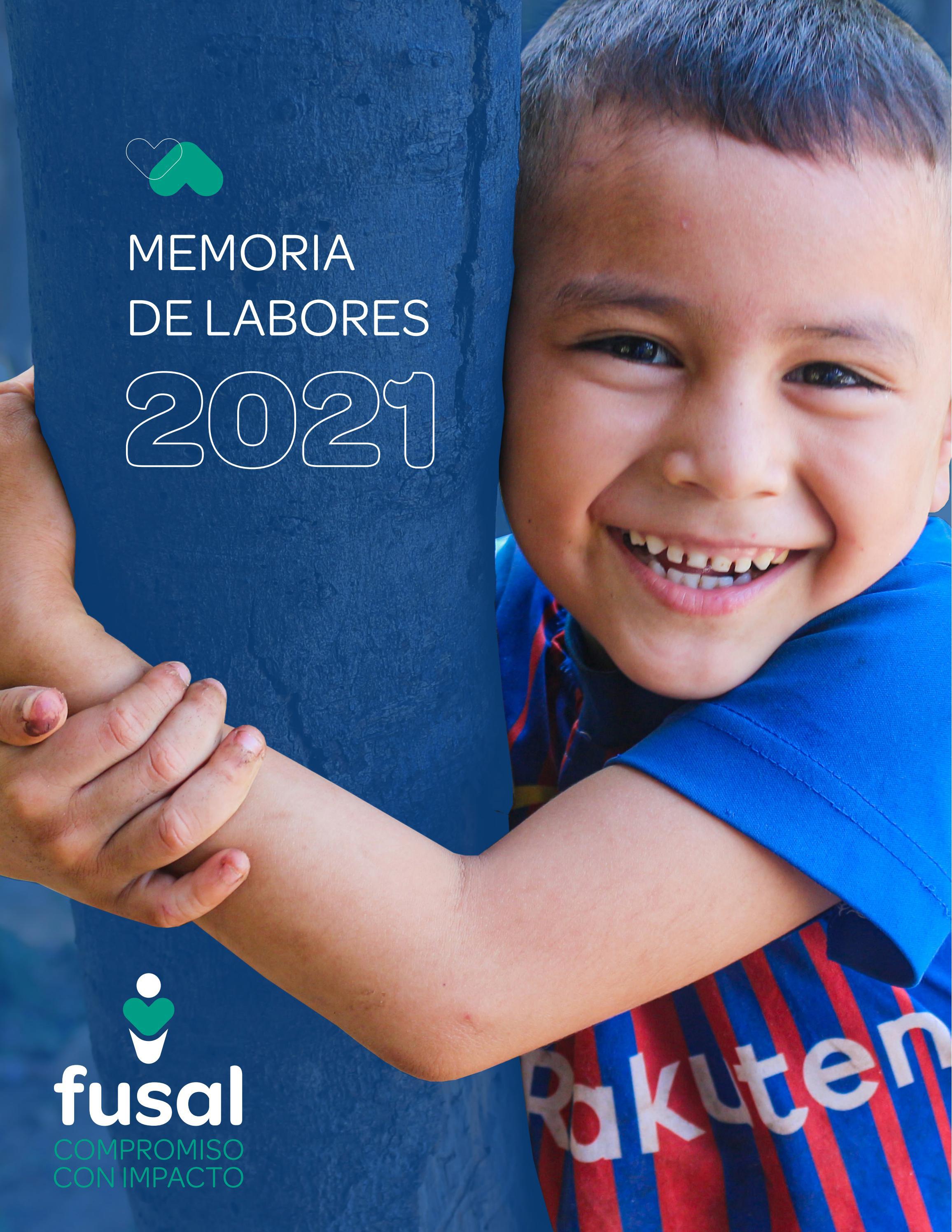 Memoria de Labores 2021 - FUSAL by FUSAL - Issuu