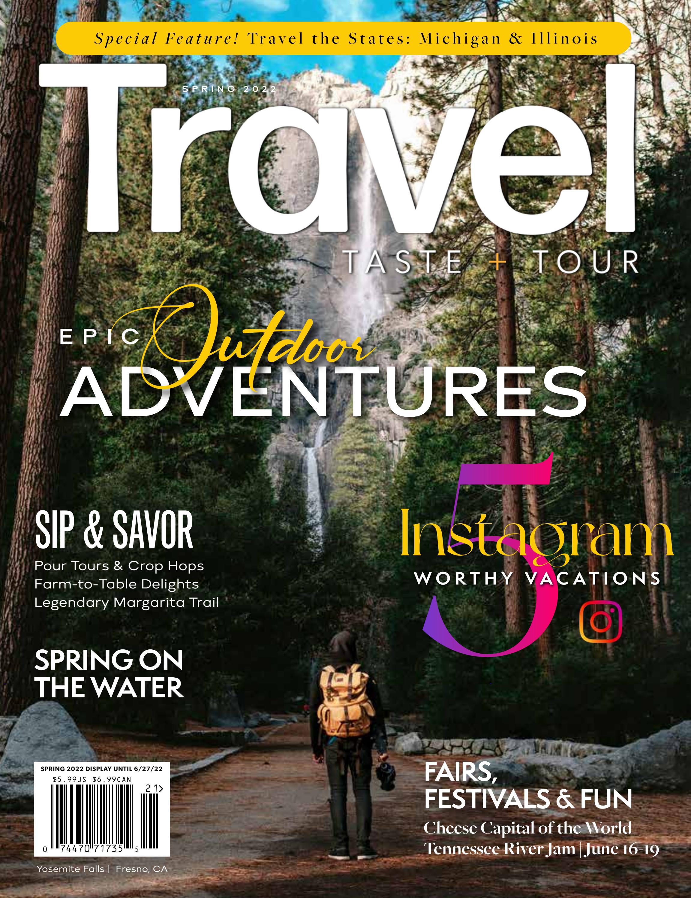 Travel, Taste and Tour Spring 2022 by Travel Taste and Tour Magazine ...